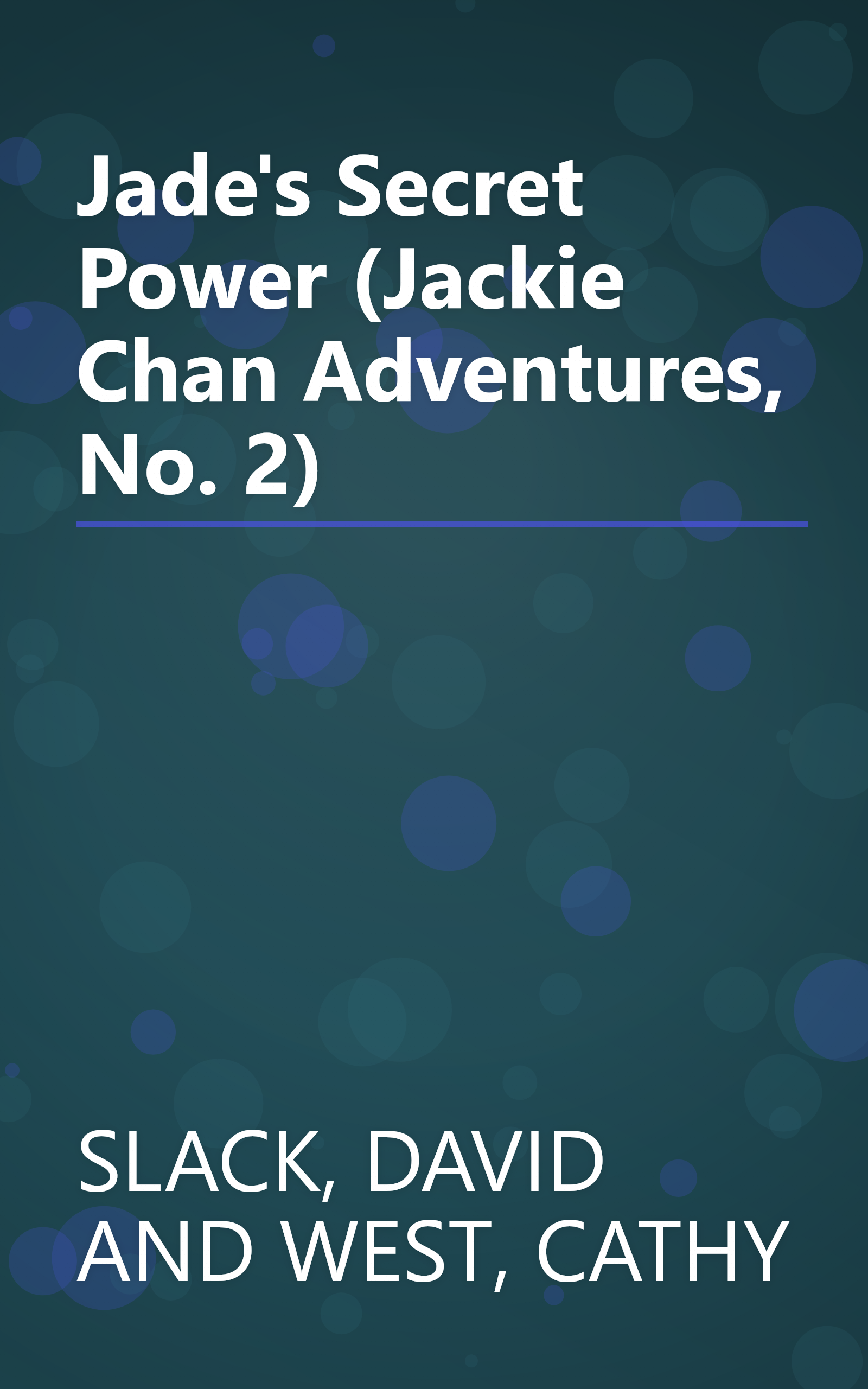 Jade's Secret Power (Jackie Chan Adventures, No. 2) book cover