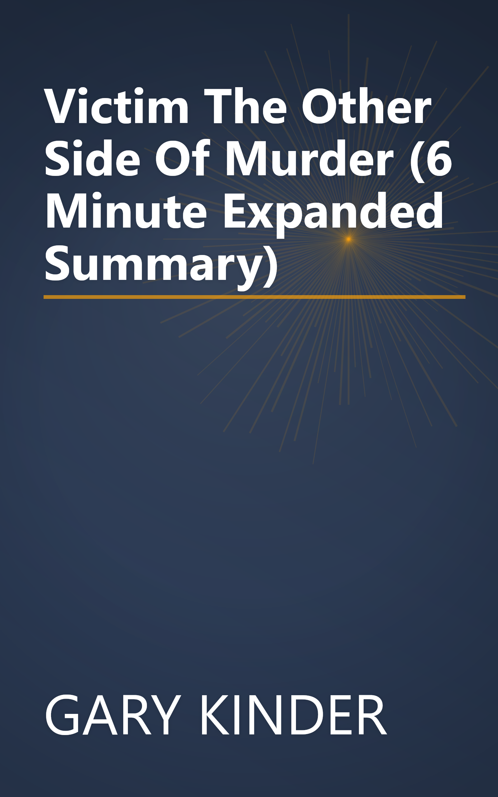 Victim  The Other Side Of Murder (6 Minute   Expanded Summary) book cover