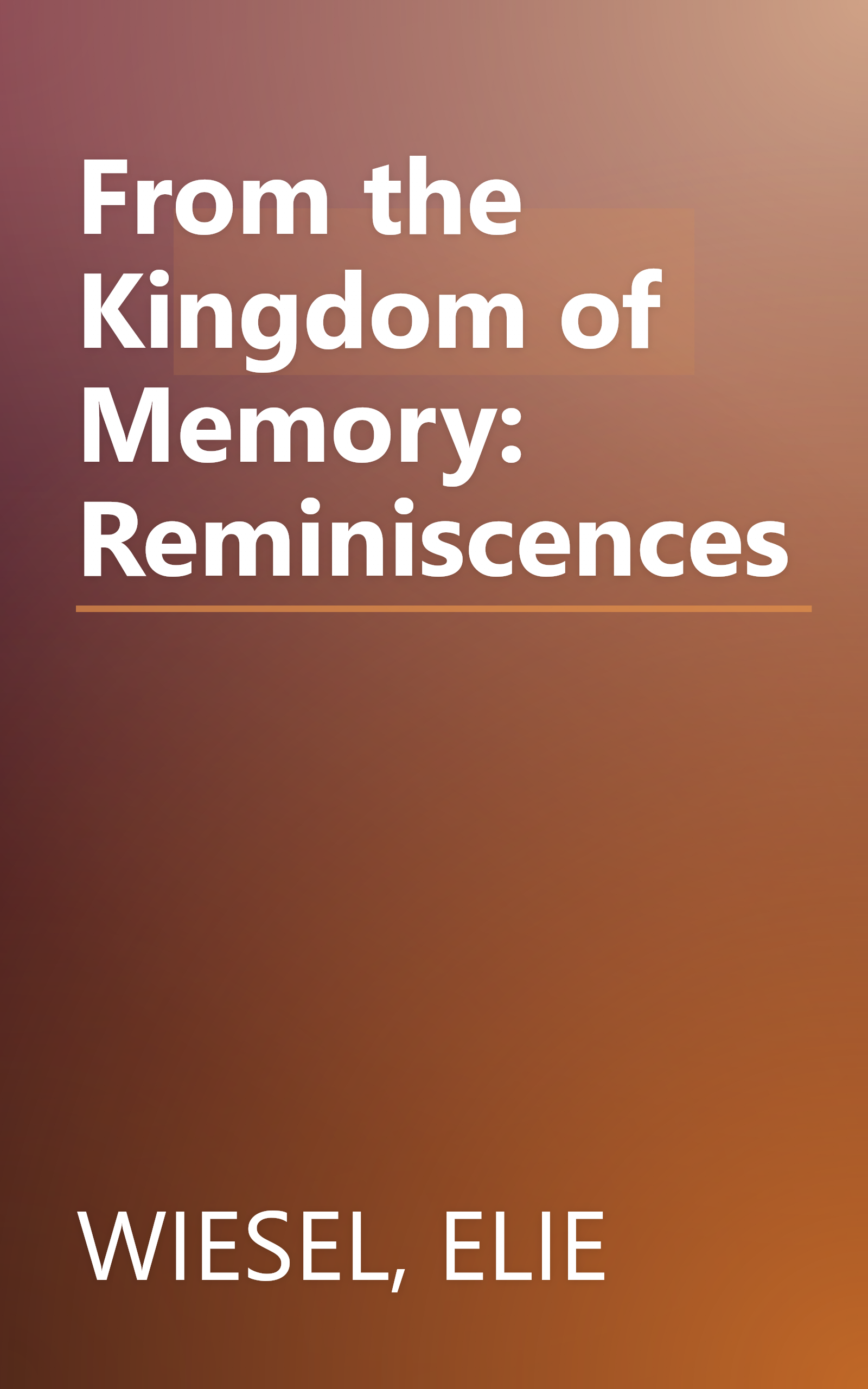 From the Kingdom of Memory: Reminiscences book cover