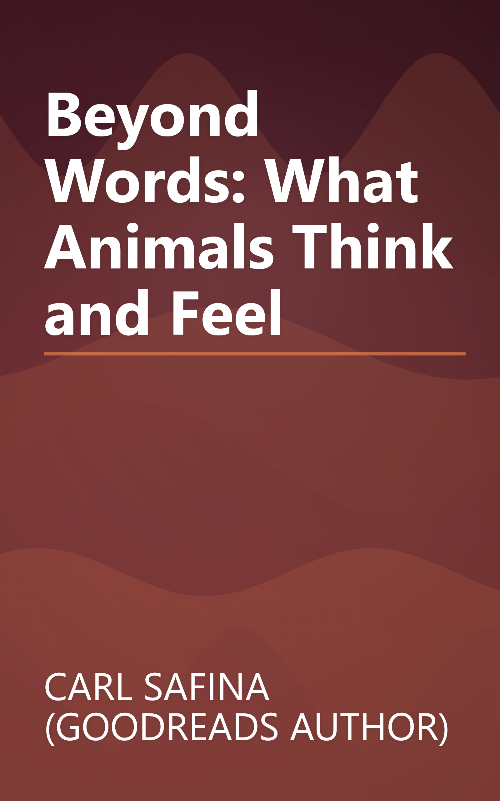 Beyond Words: What Animals Think and Feel book cover