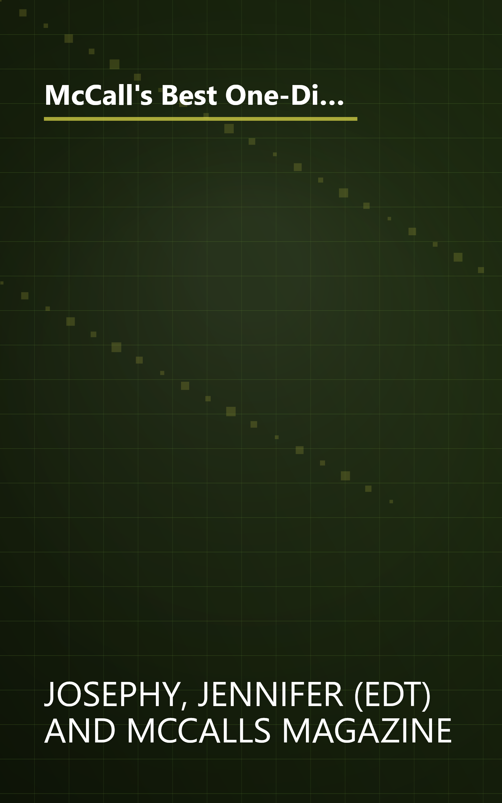 McCall's Best One-Dish Meals: Featuring More Than 130 Recipes for Soups, Stews, Casseroles, Stir Fries, Pasta and Much More book cover