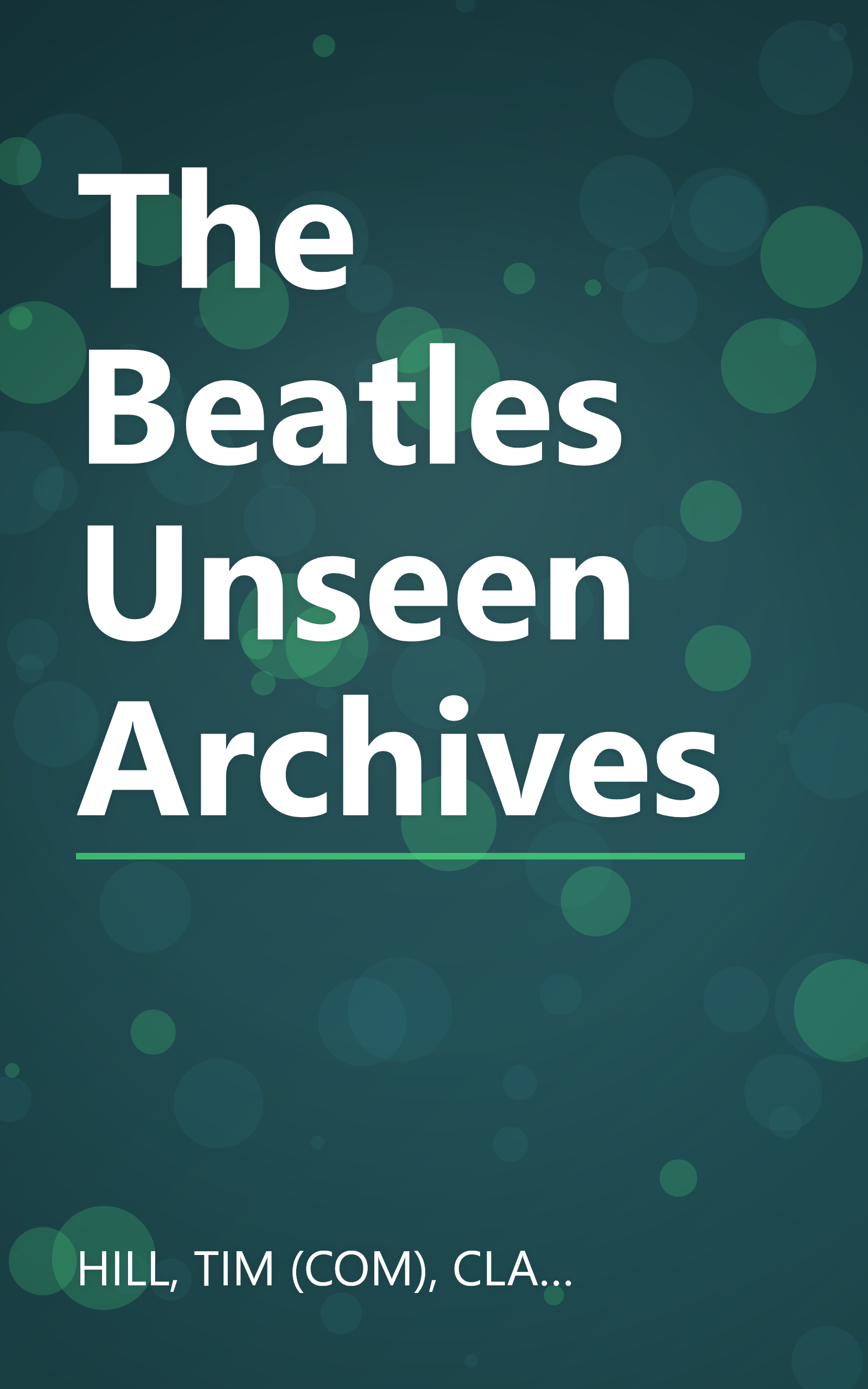 The Beatles Unseen Archives book cover