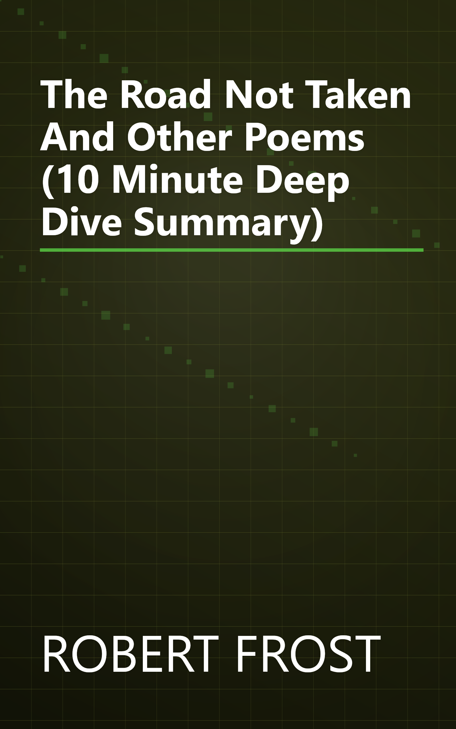 The Road Not Taken And Other Poems (10 Minute   Deep Dive Summary) book cover