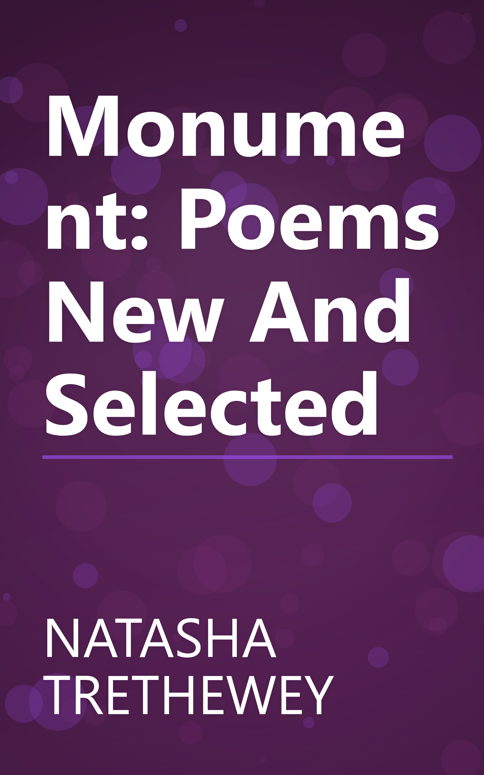 Monument: Poems New And Selected book cover