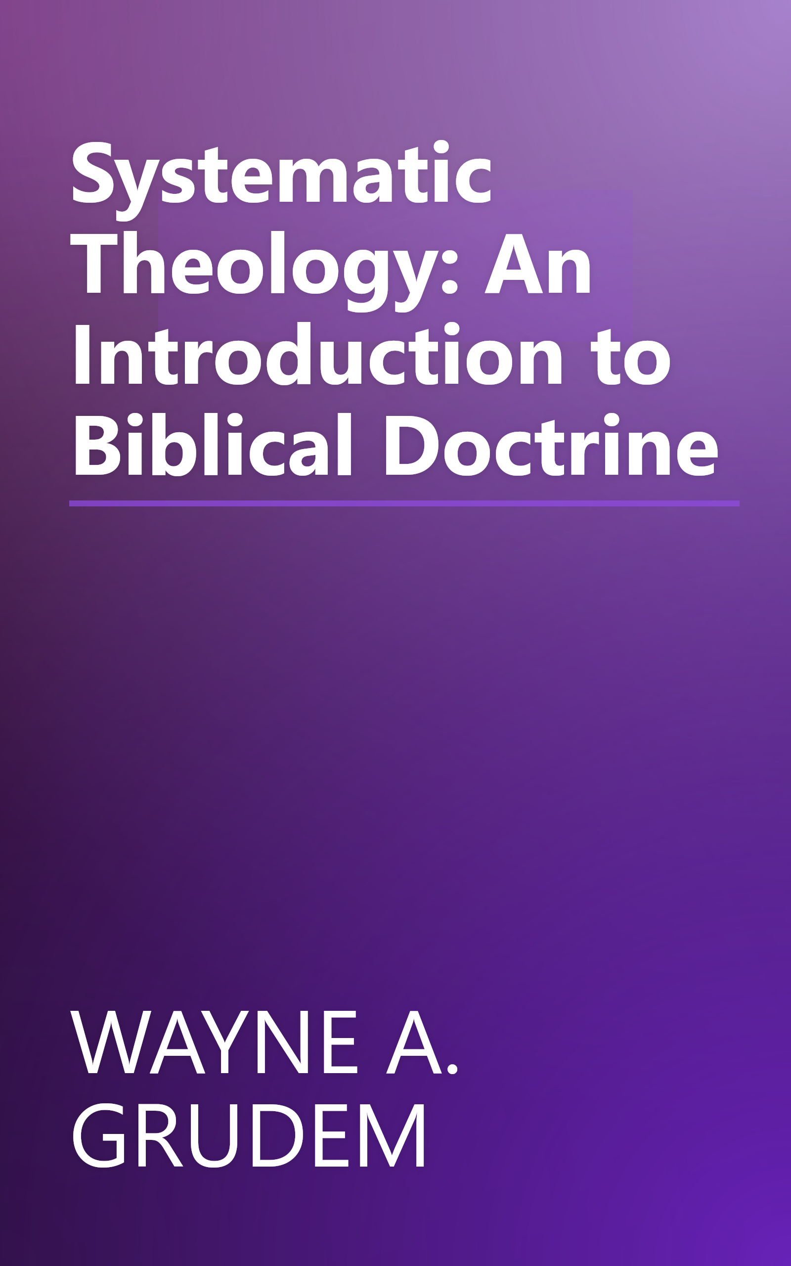 Systematic Theology: An Introduction to Biblical Doctrine book cover
