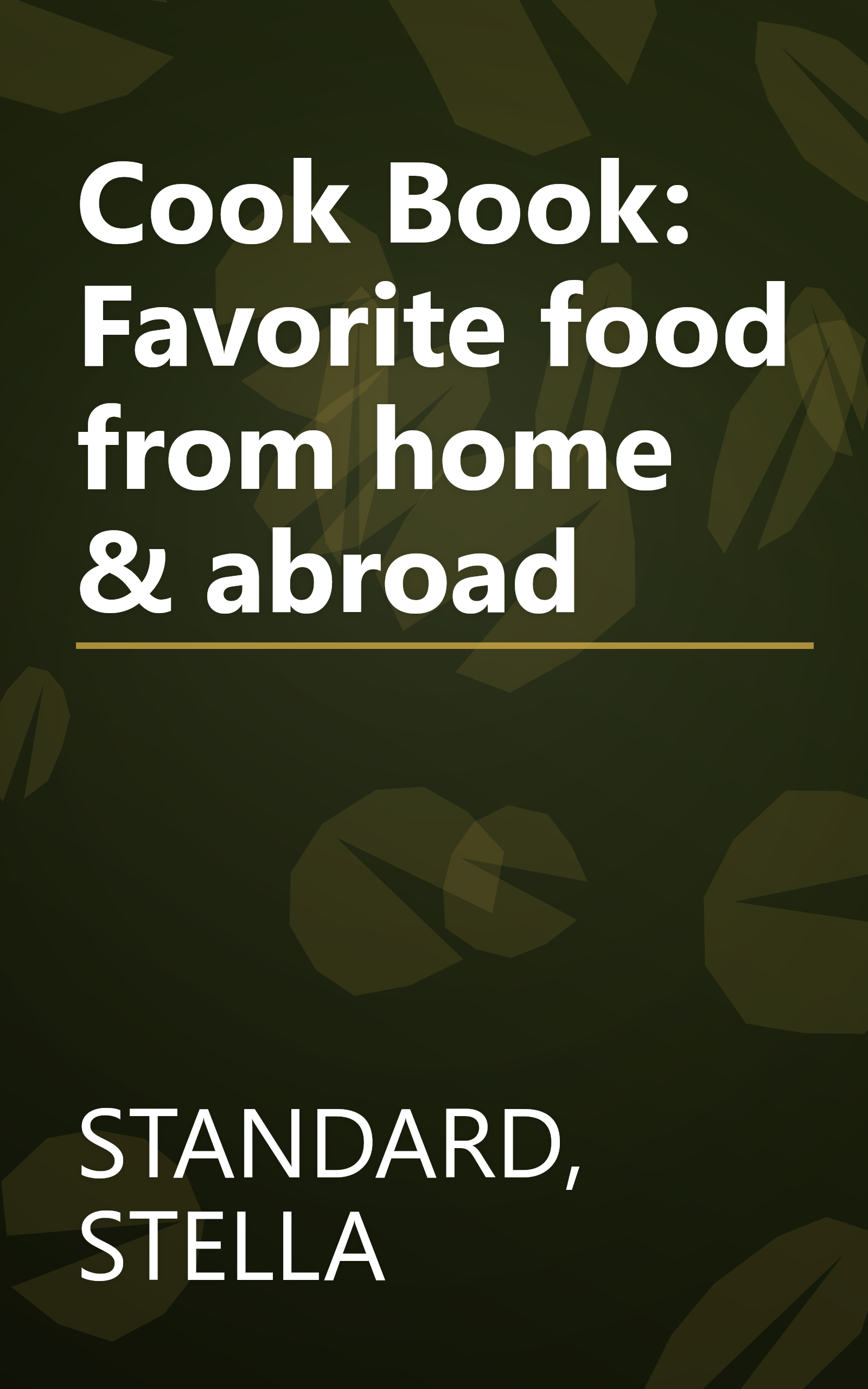 Cook Book: Favorite food from home & abroad book cover