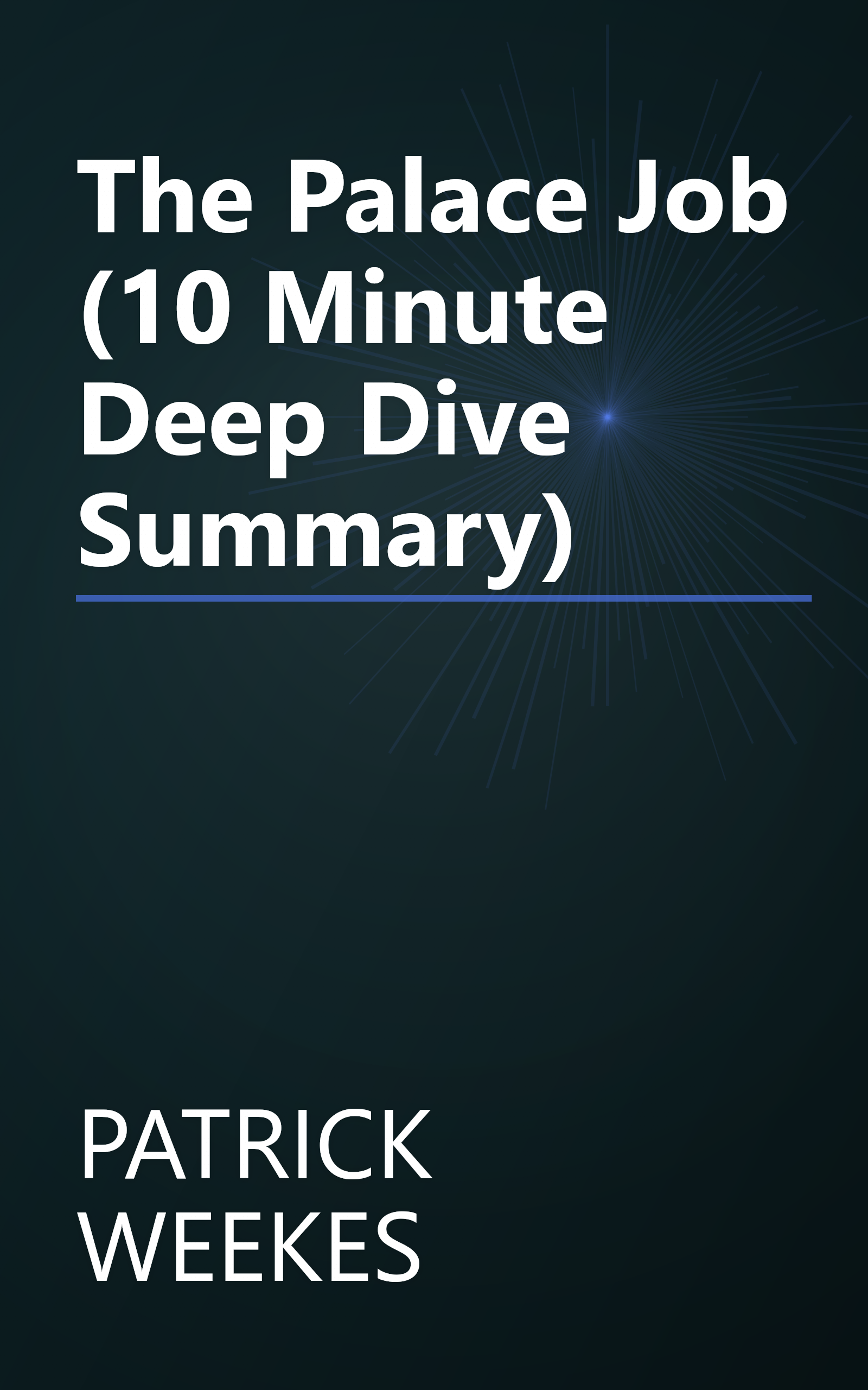 The Palace Job (10 Minute   Deep Dive Summary) book cover