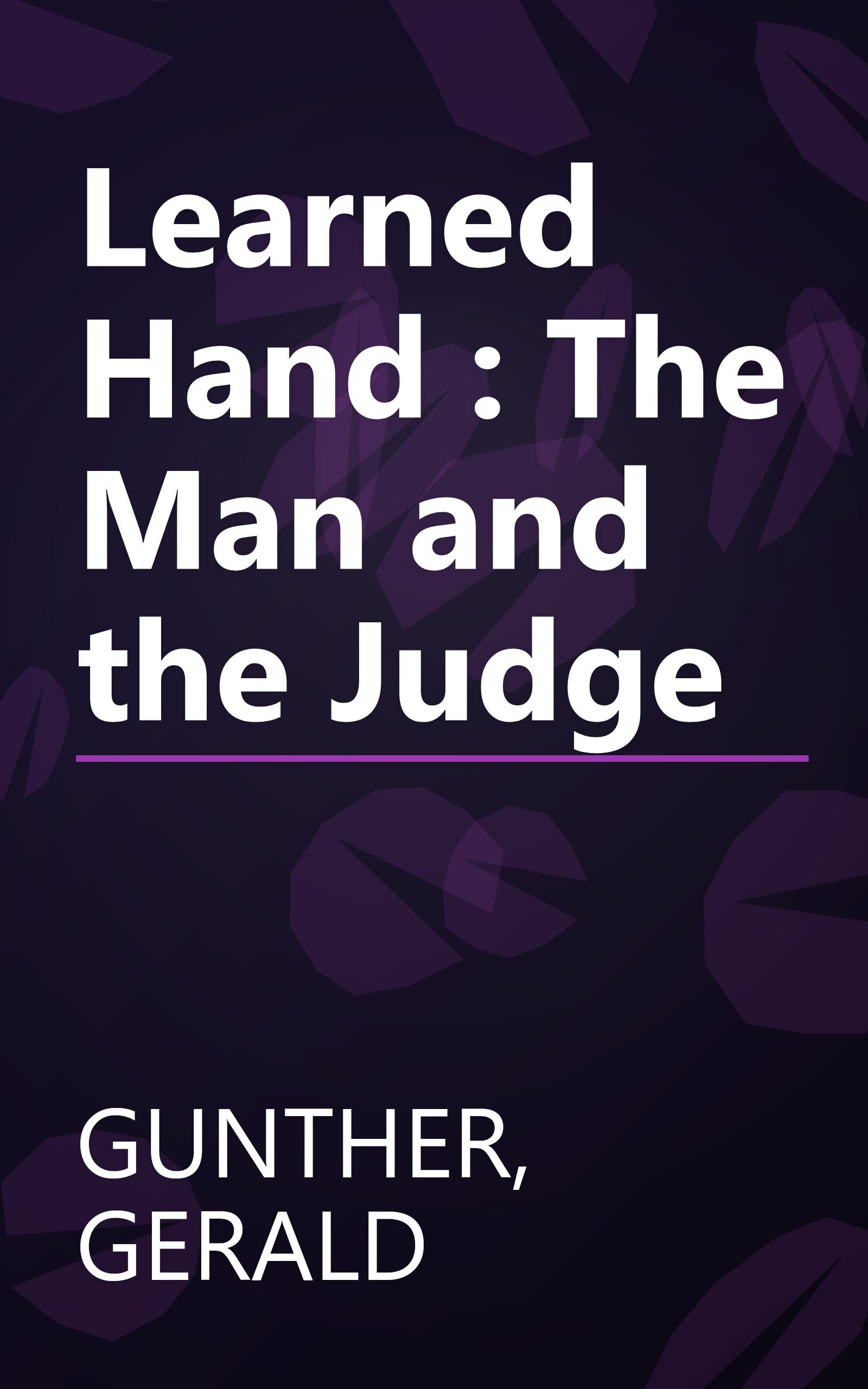 Learned Hand : The Man and the Judge book cover