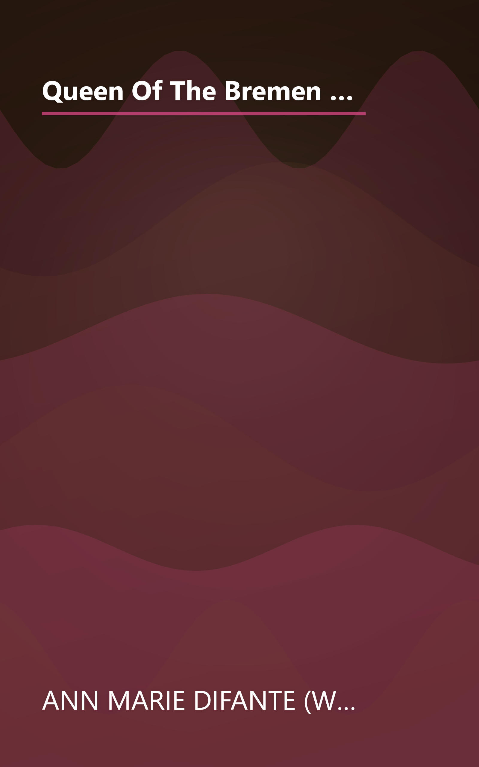 Queen Of The Bremen  The True Story Of An American Child Trapped In Germany During World War Ii (10 Minute   Deep Dive Summary) book cover