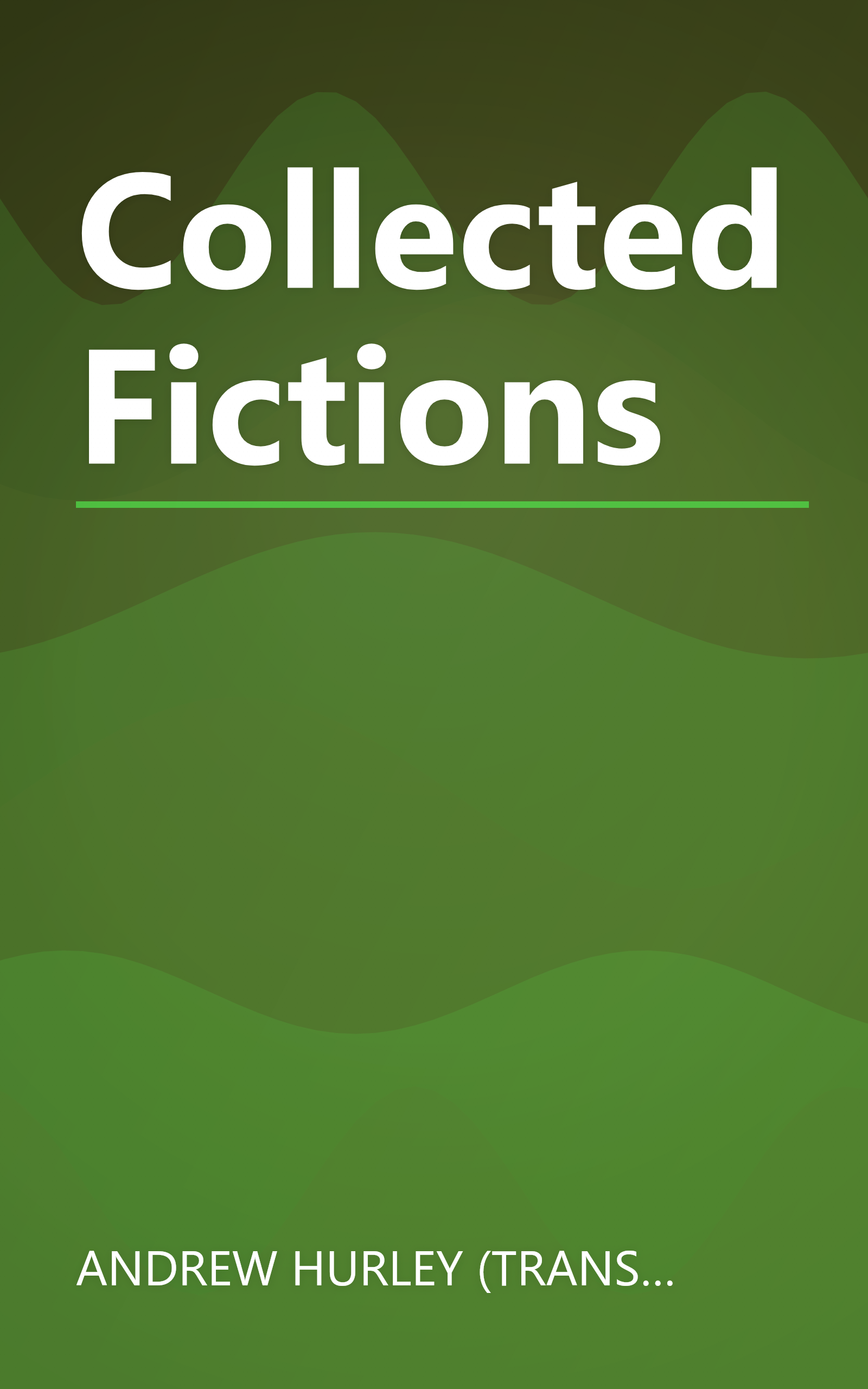 Collected Fictions book cover