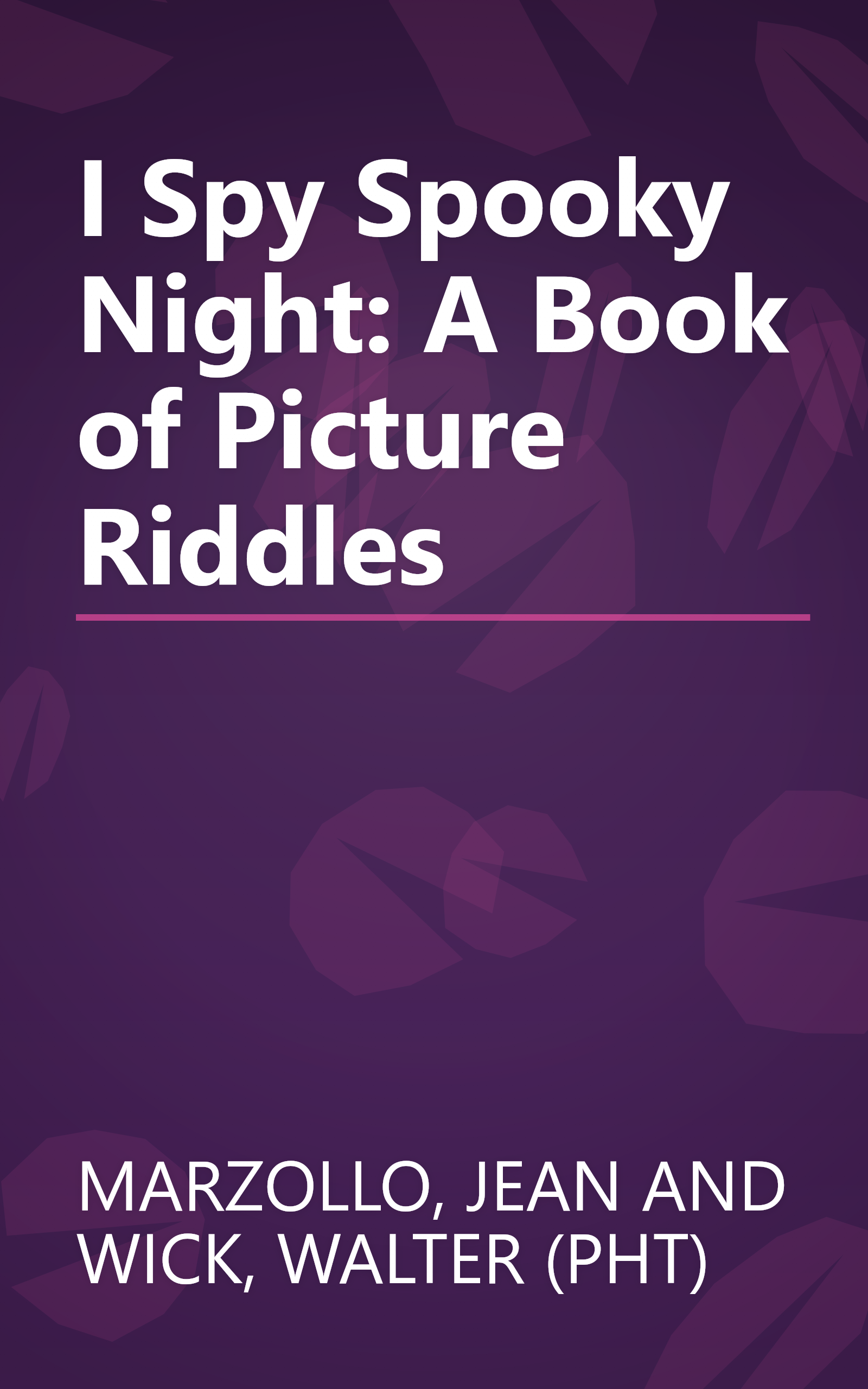 I Spy Spooky Night: A Book of Picture Riddles book cover