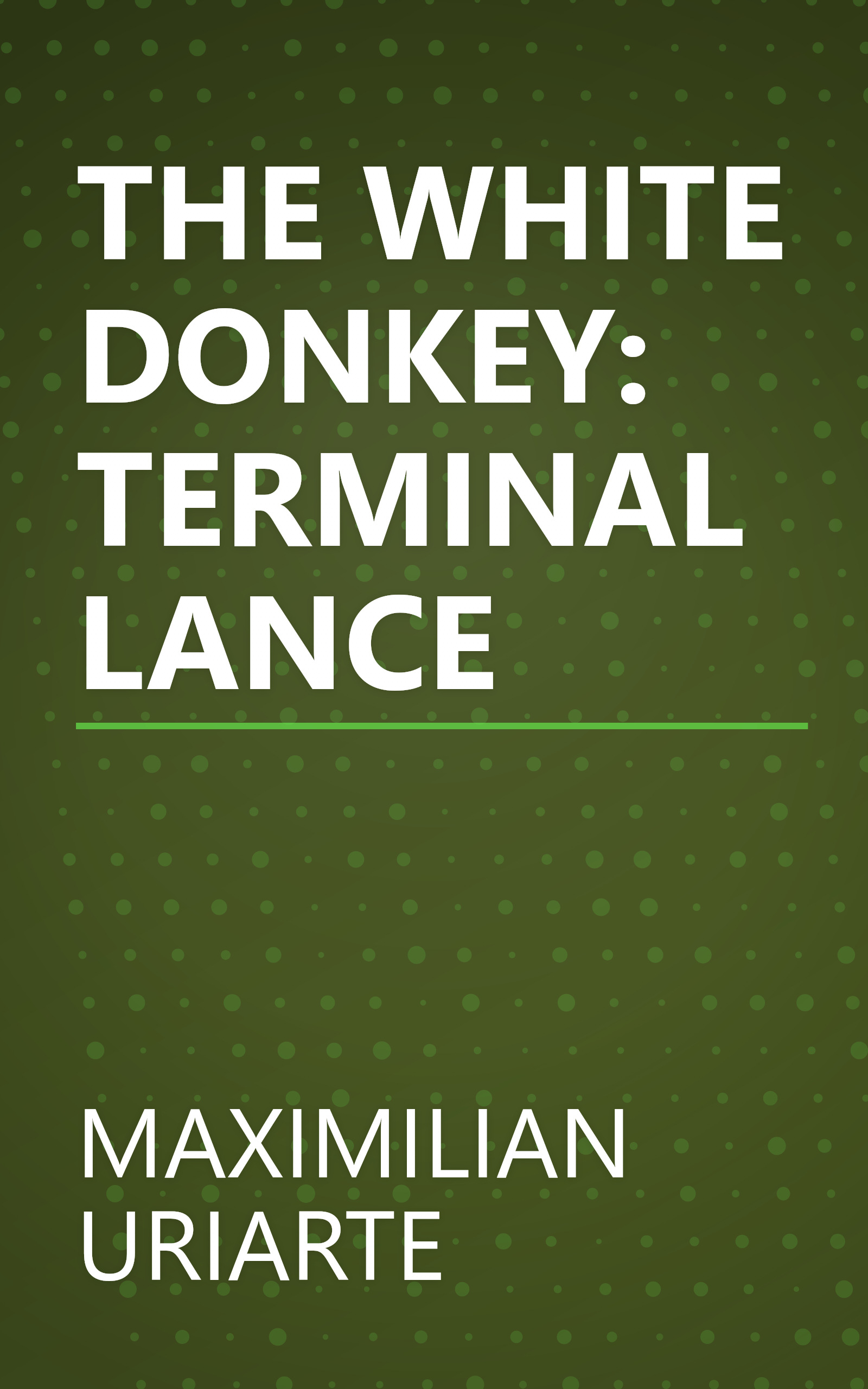 THE WHITE DONKEY: TERMINAL LANCE book cover