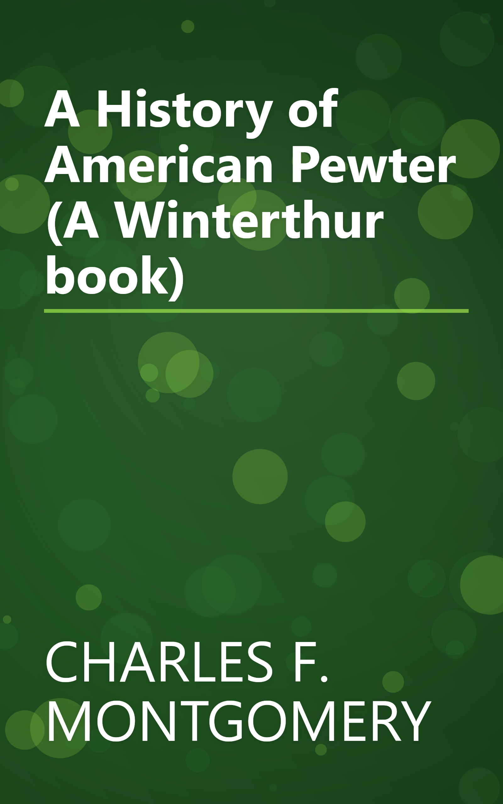 A History of American Pewter (A Winterthur book) book cover
