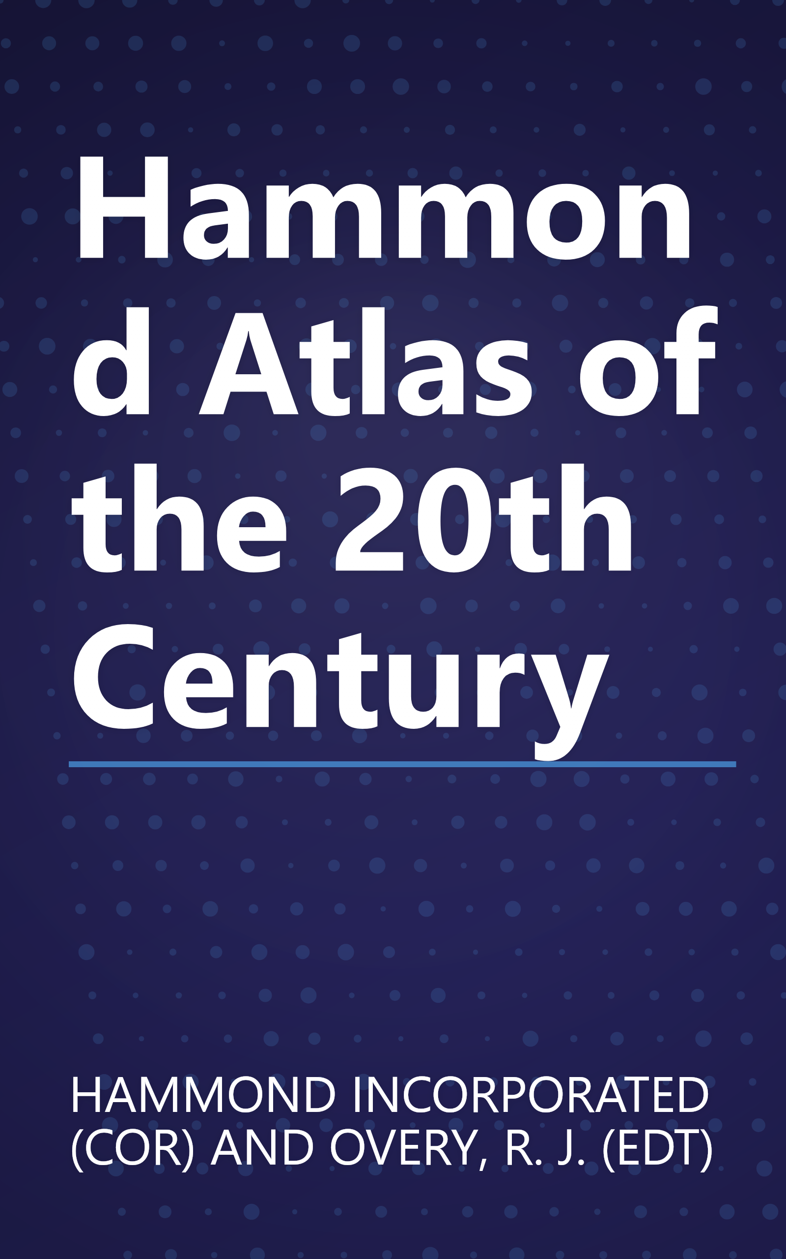 Hammond Atlas of the 20th Century book cover