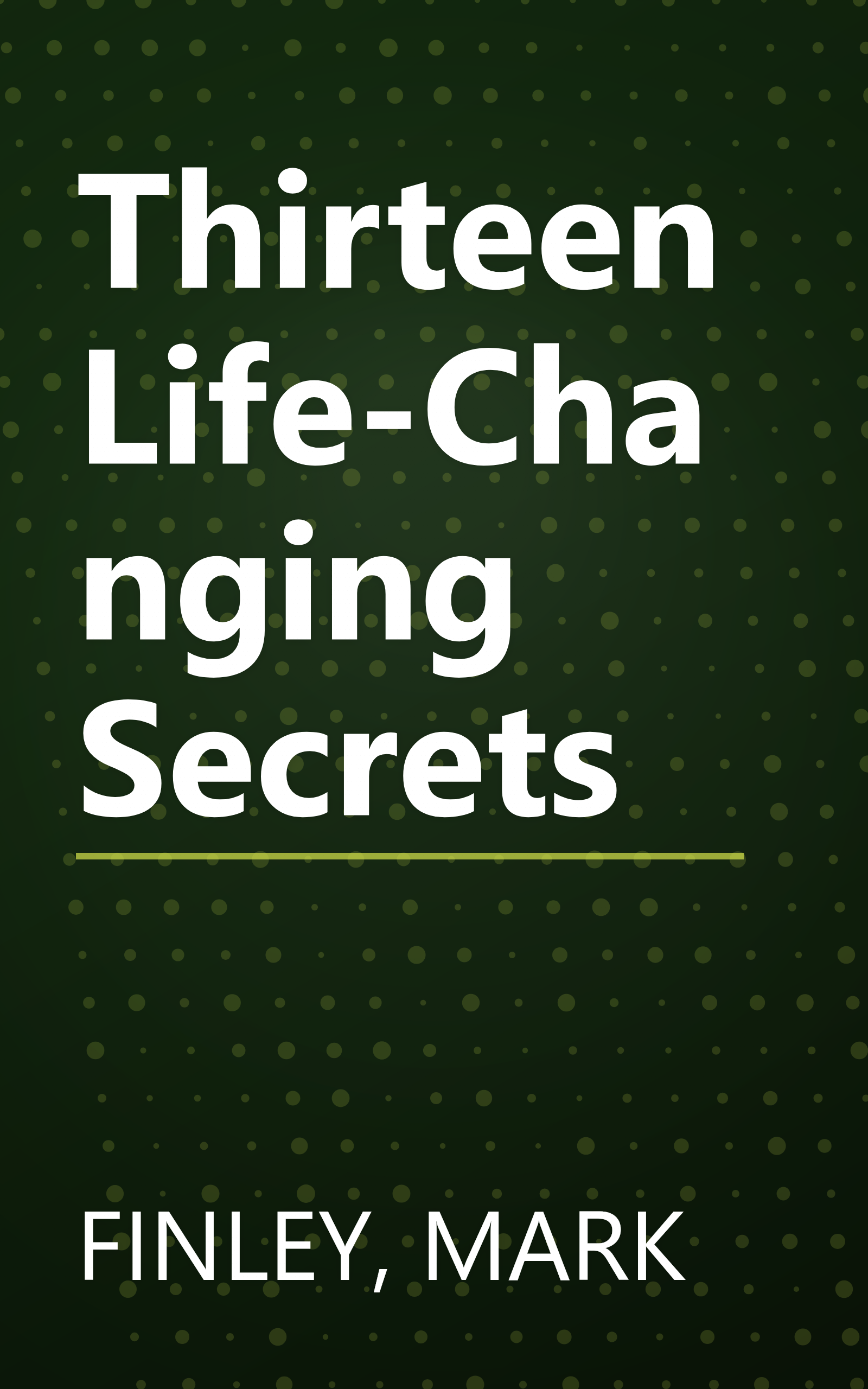 Thirteen Life-Changing Secrets book cover