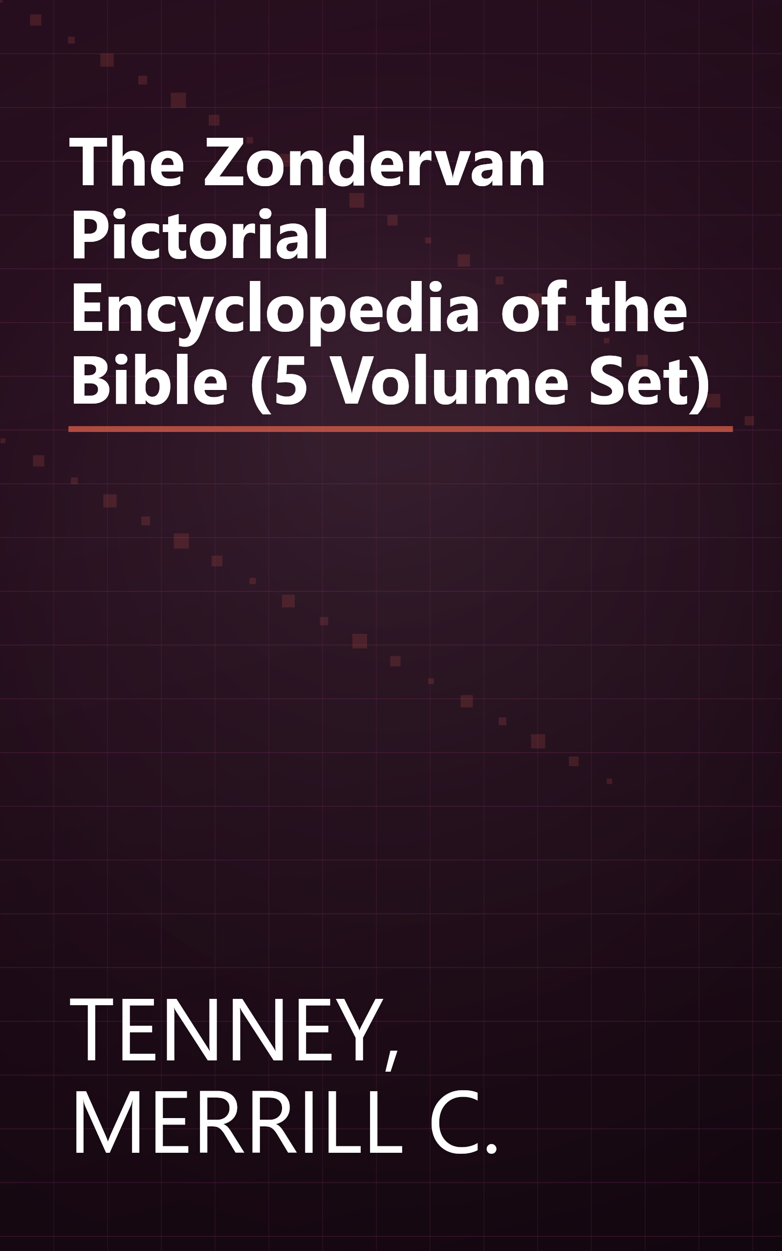The Zondervan Pictorial Encyclopedia of the Bible (5 Volume Set) book cover