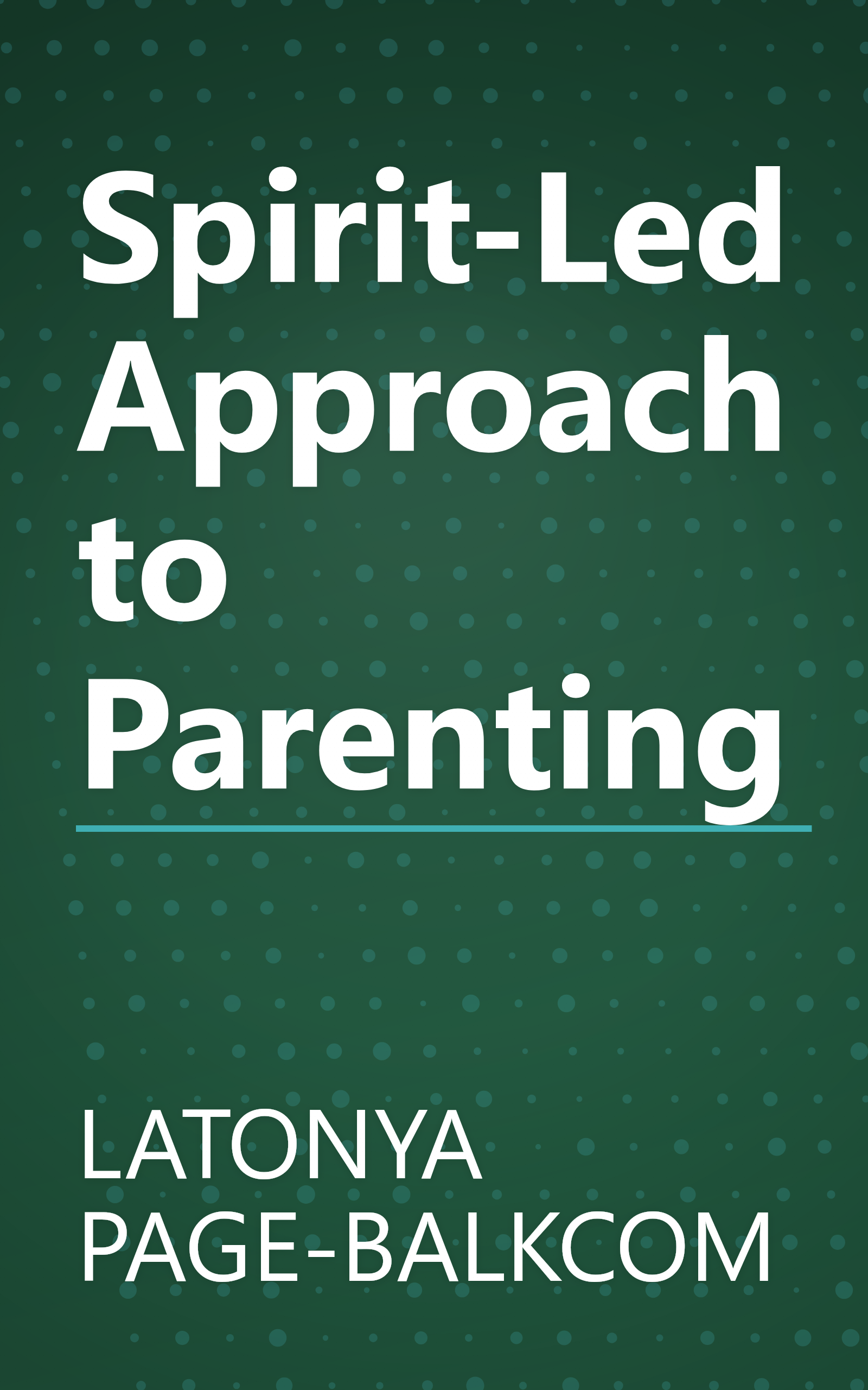 Spirit-Led Approach to Parenting book cover