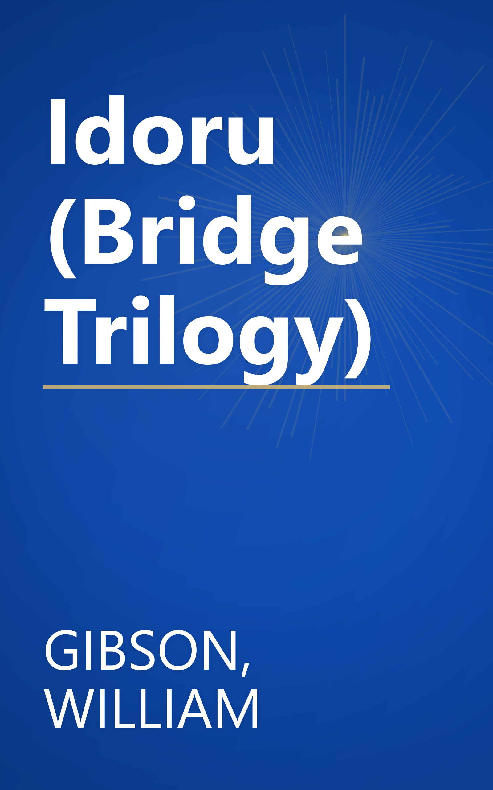 Idoru (Bridge Trilogy) book cover