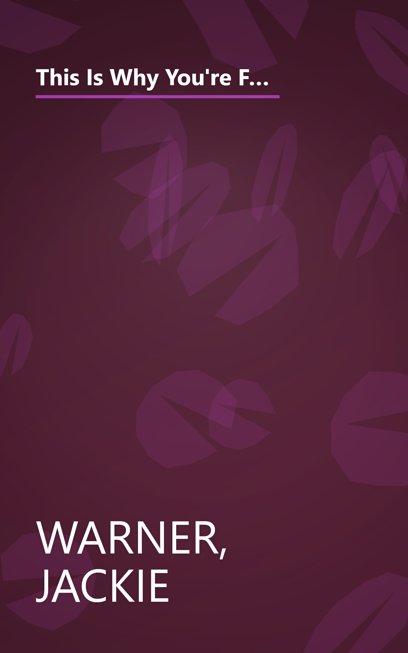 This Is Why You're Fat (And How to Get Thin Forever): Eat More, Cheat More, Lose More--and Keep the Weight Off book cover