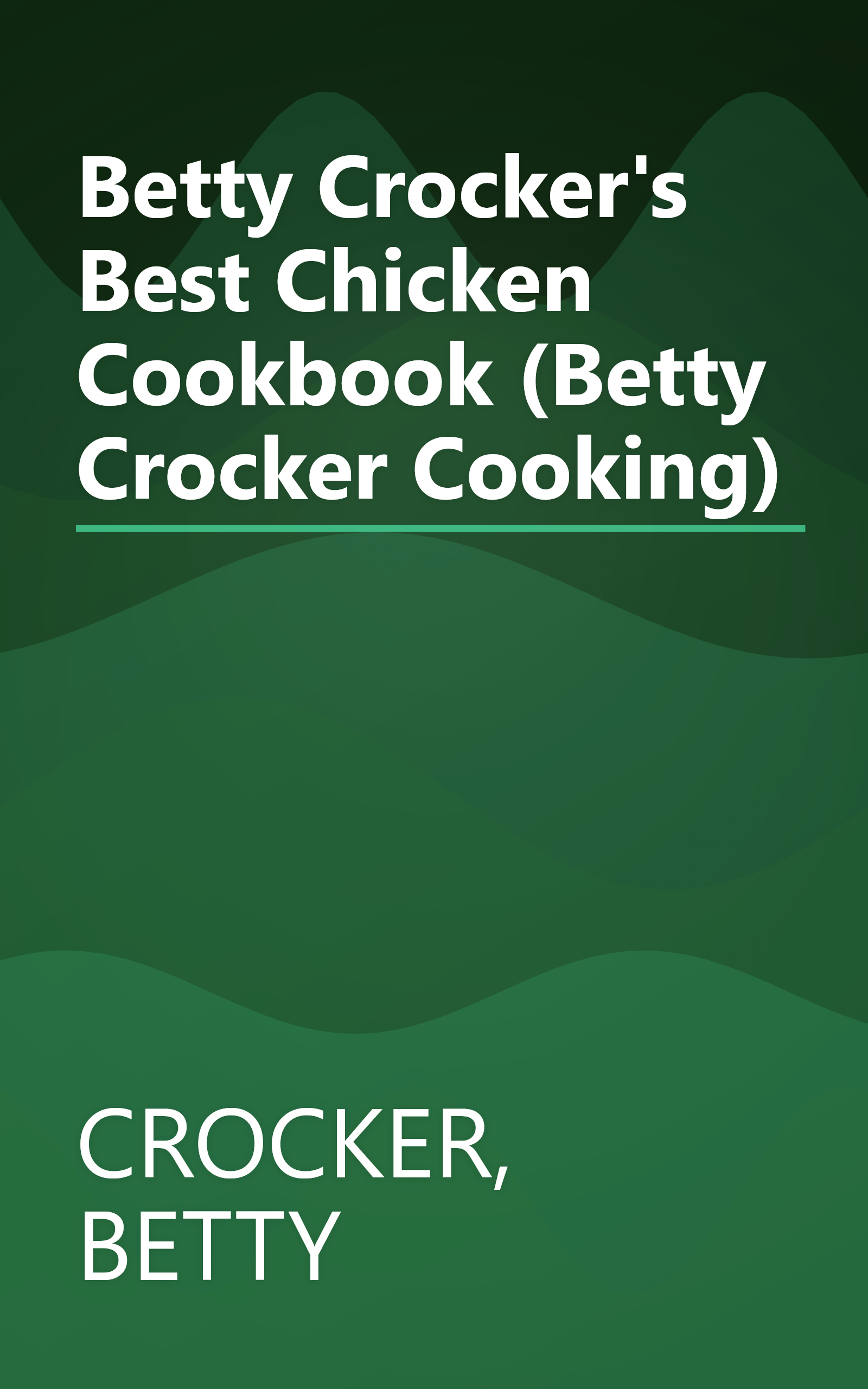 Betty Crocker's Best Chicken Cookbook (Betty Crocker Cooking) book cover