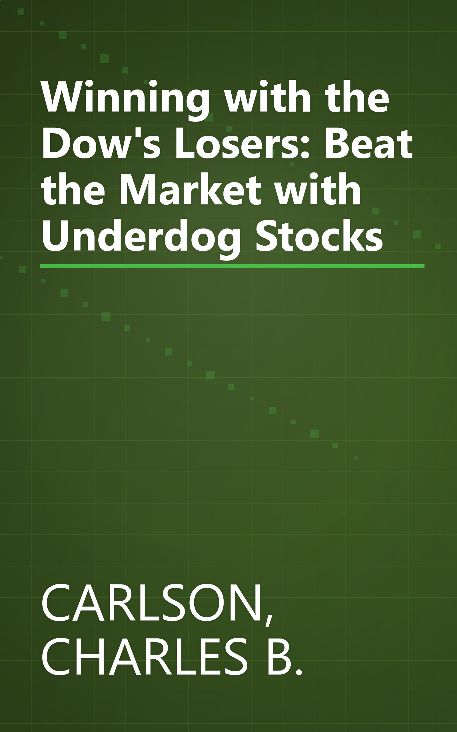 Winning with the Dow's Losers: Beat the Market with Underdog Stocks book cover