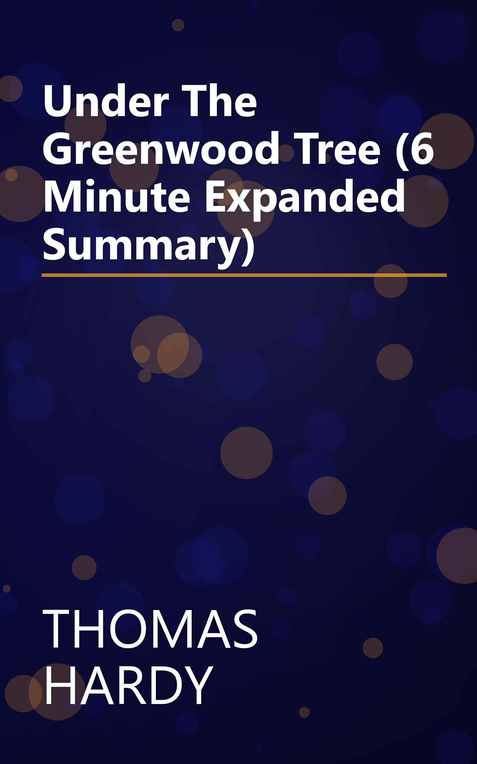 Under The Greenwood Tree (6 Minute   Expanded Summary) book cover