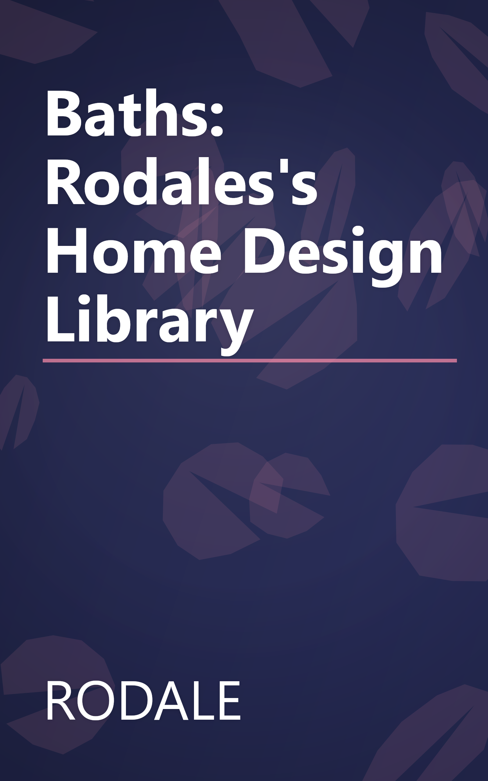 Baths: Rodales's Home Design Library book cover