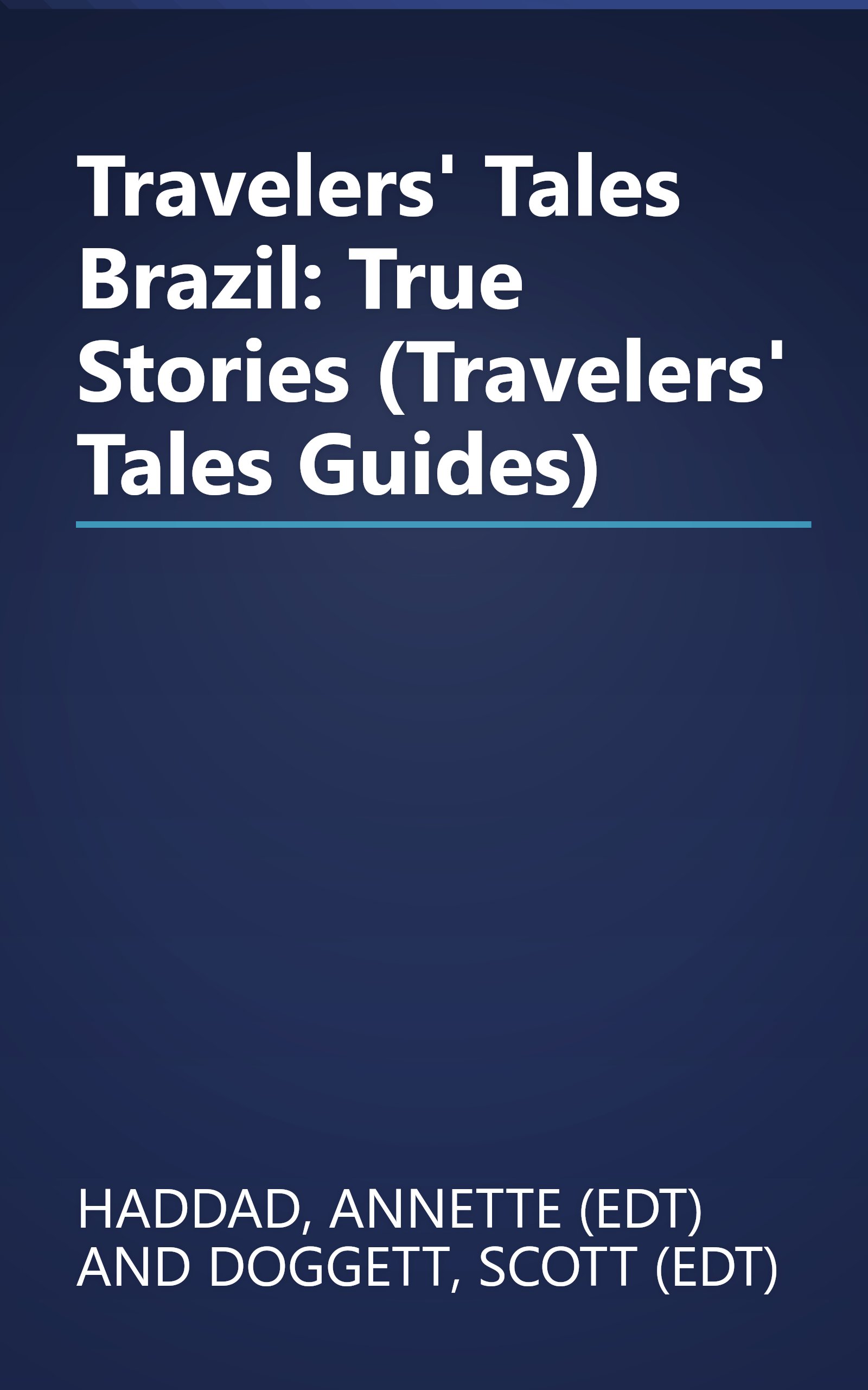 Travelers' Tales Brazil: True Stories (Travelers' Tales Guides) book cover