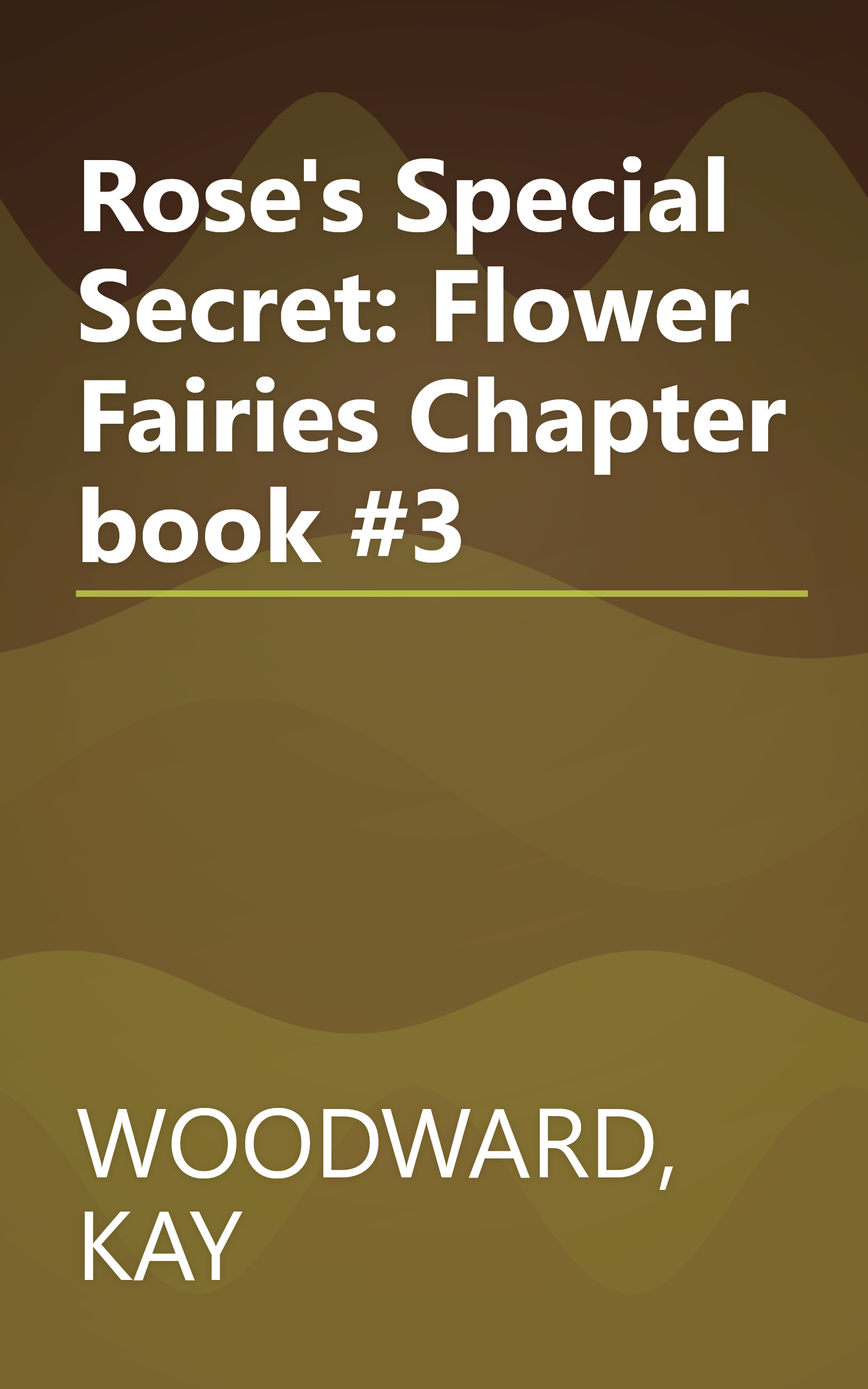 Rose's Special Secret: Flower Fairies Chapter book #3 book cover