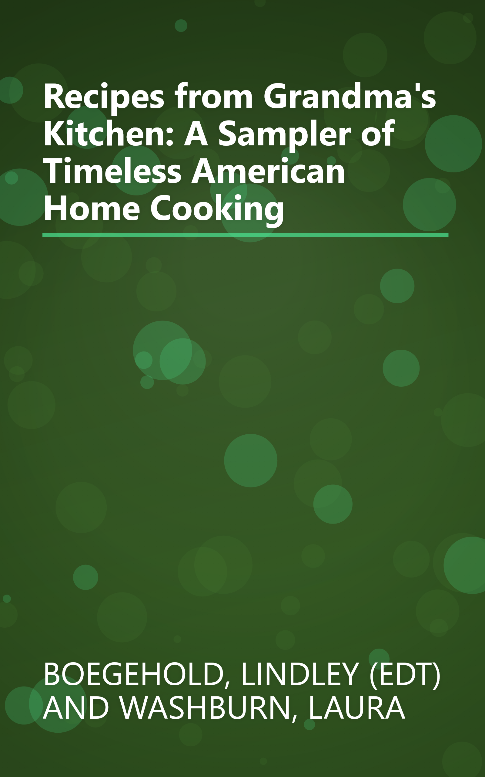 Recipes from Grandma's Kitchen: A Sampler of Timeless American Home Cooking book cover