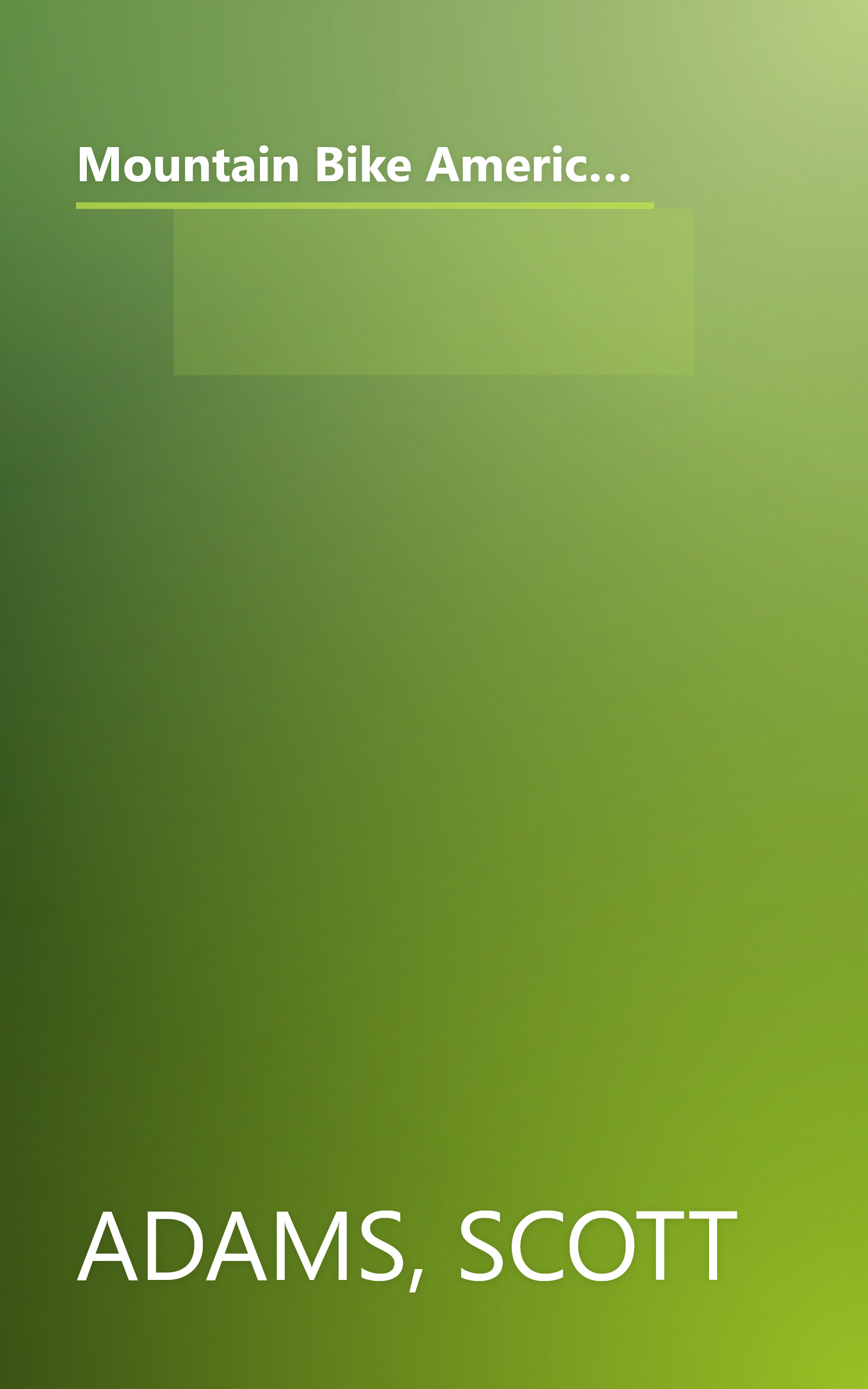 Mountain Bike America Virginia: An Atlas of Virginia's Greatest Off-Road Bicycle Rides (Mountain Bike America Series) book cover