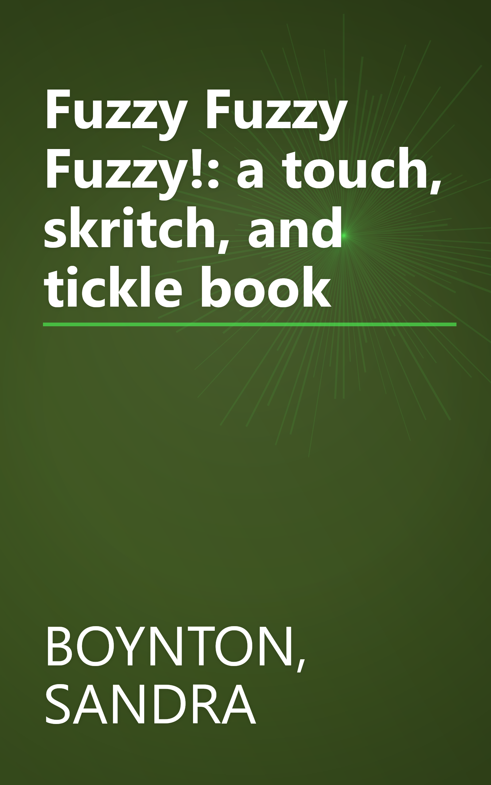 Fuzzy Fuzzy Fuzzy!: a touch, skritch, and tickle book book cover
