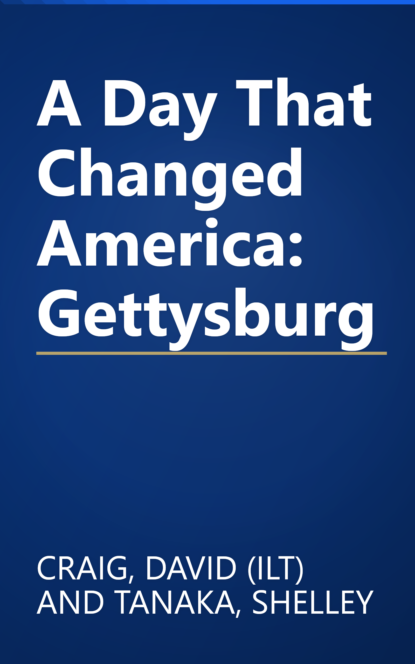 A Day That Changed America: Gettysburg book cover