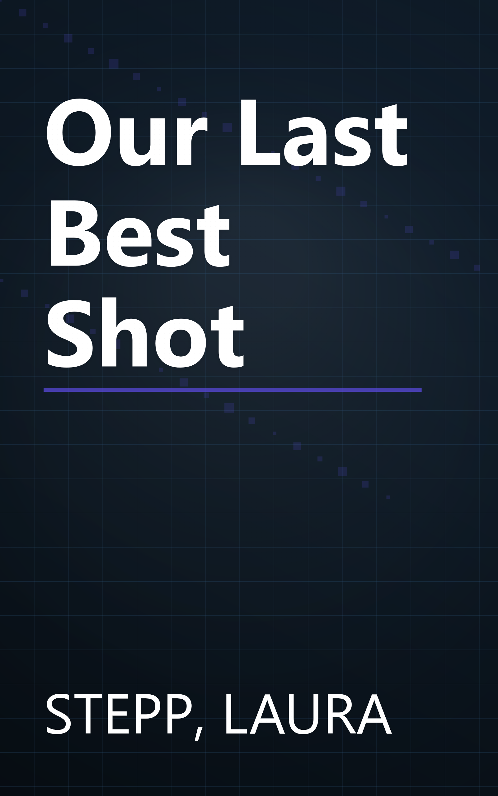 Our Last Best Shot book cover