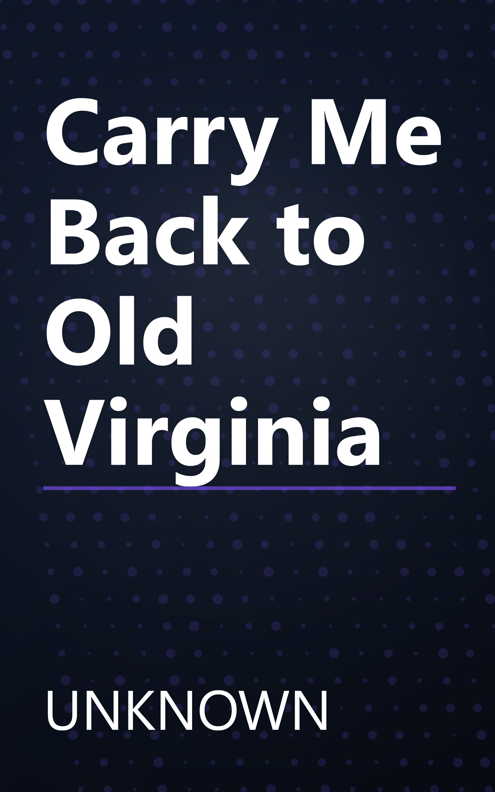 Carry Me Back to Old Virginia book cover