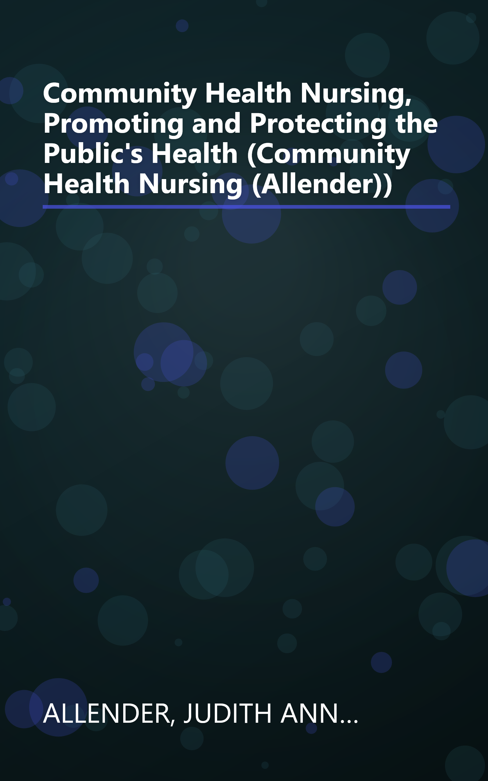 Community Health Nursing, Promoting and Protecting the Public's Health (Community Health Nursing (Allender)) book cover