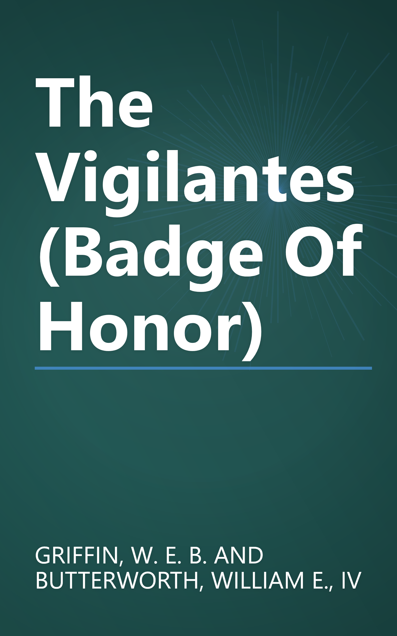 The Vigilantes (Badge Of Honor) book cover