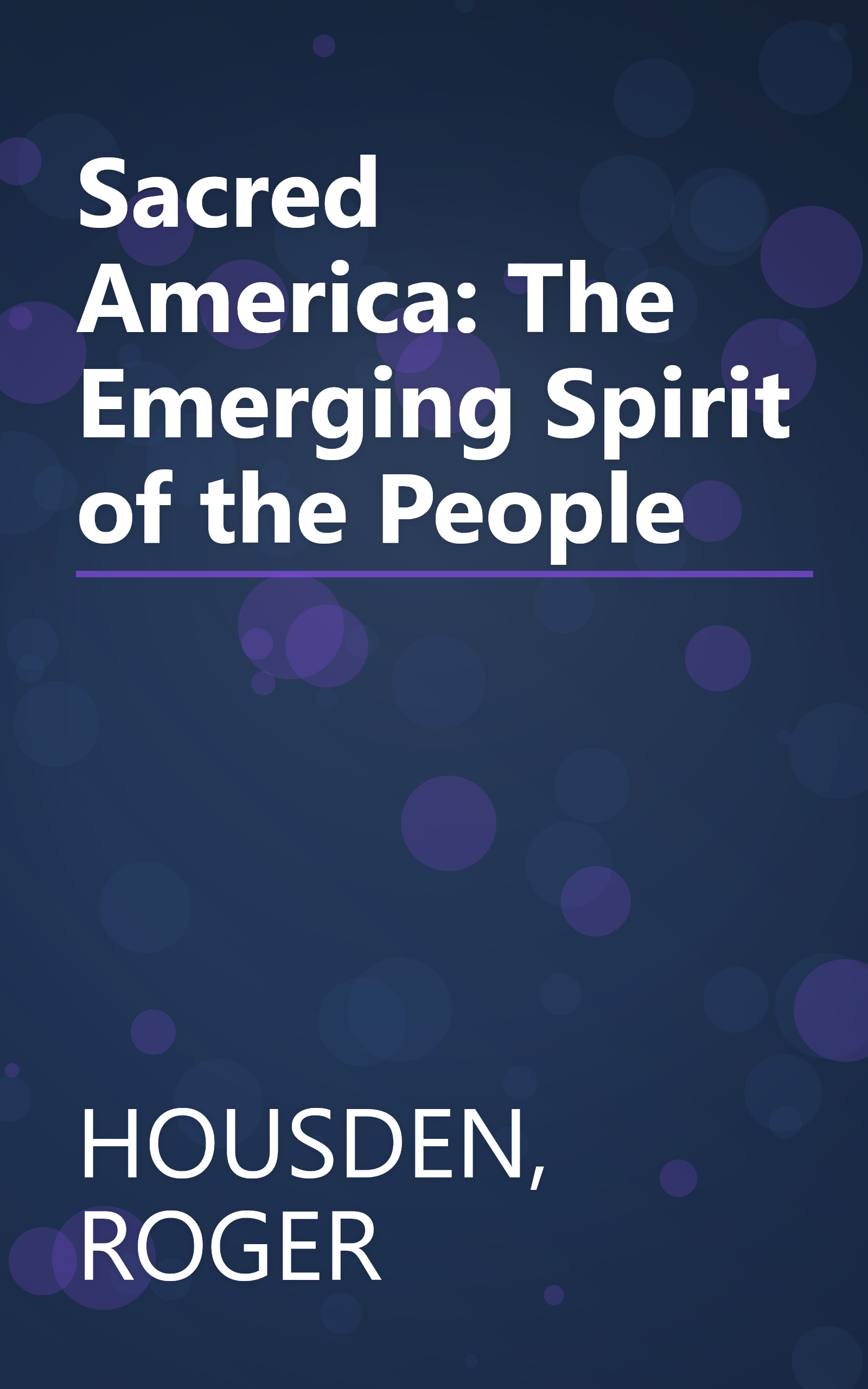 Sacred America: The Emerging Spirit of the People book cover