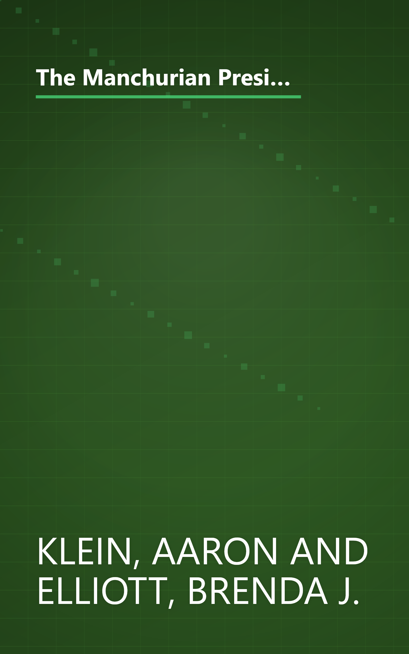 The Manchurian President: Barack Obama's Ties to Communists, Socialists and Other Anti-American Extremists book cover