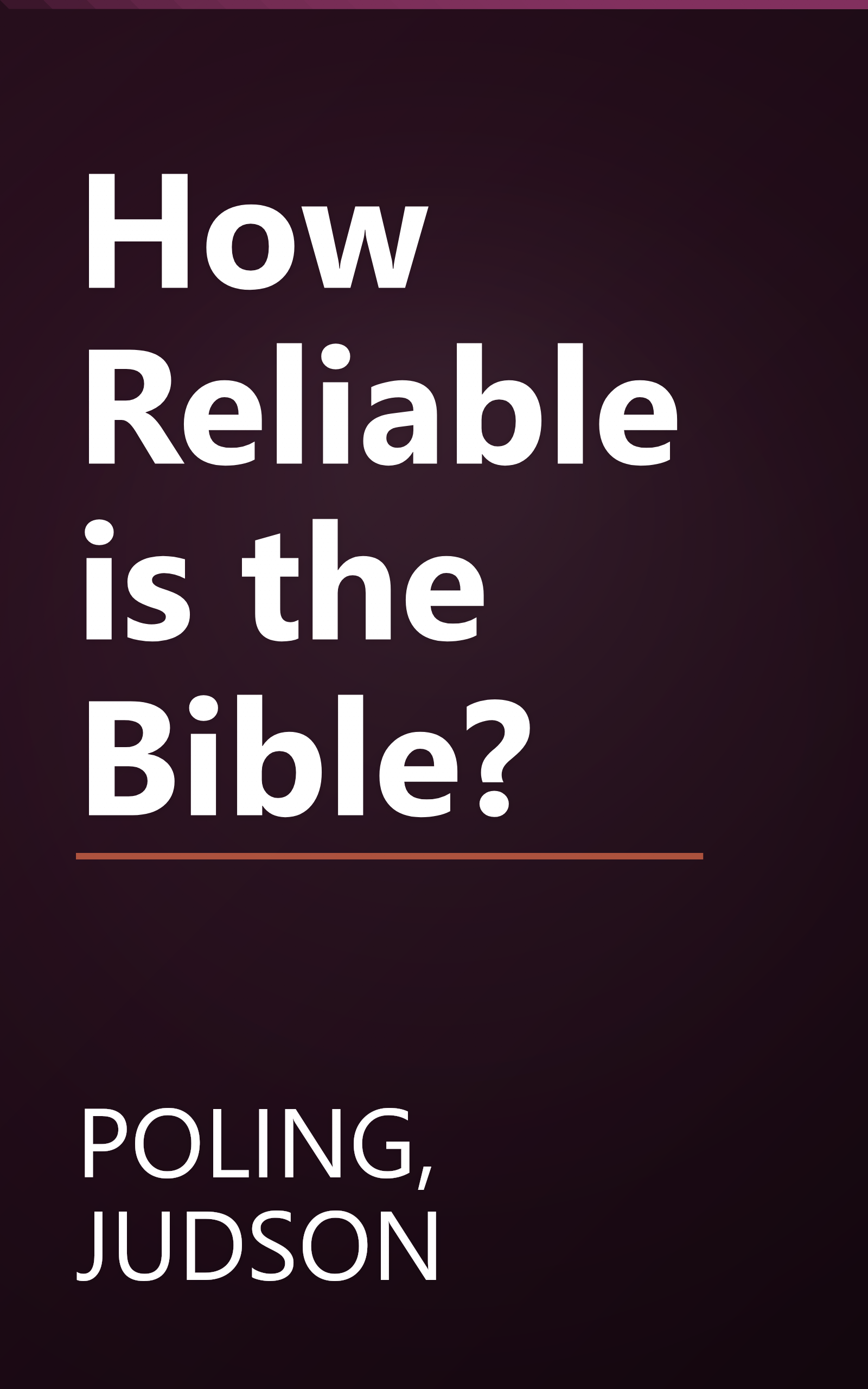 How Reliable is the Bible? book cover