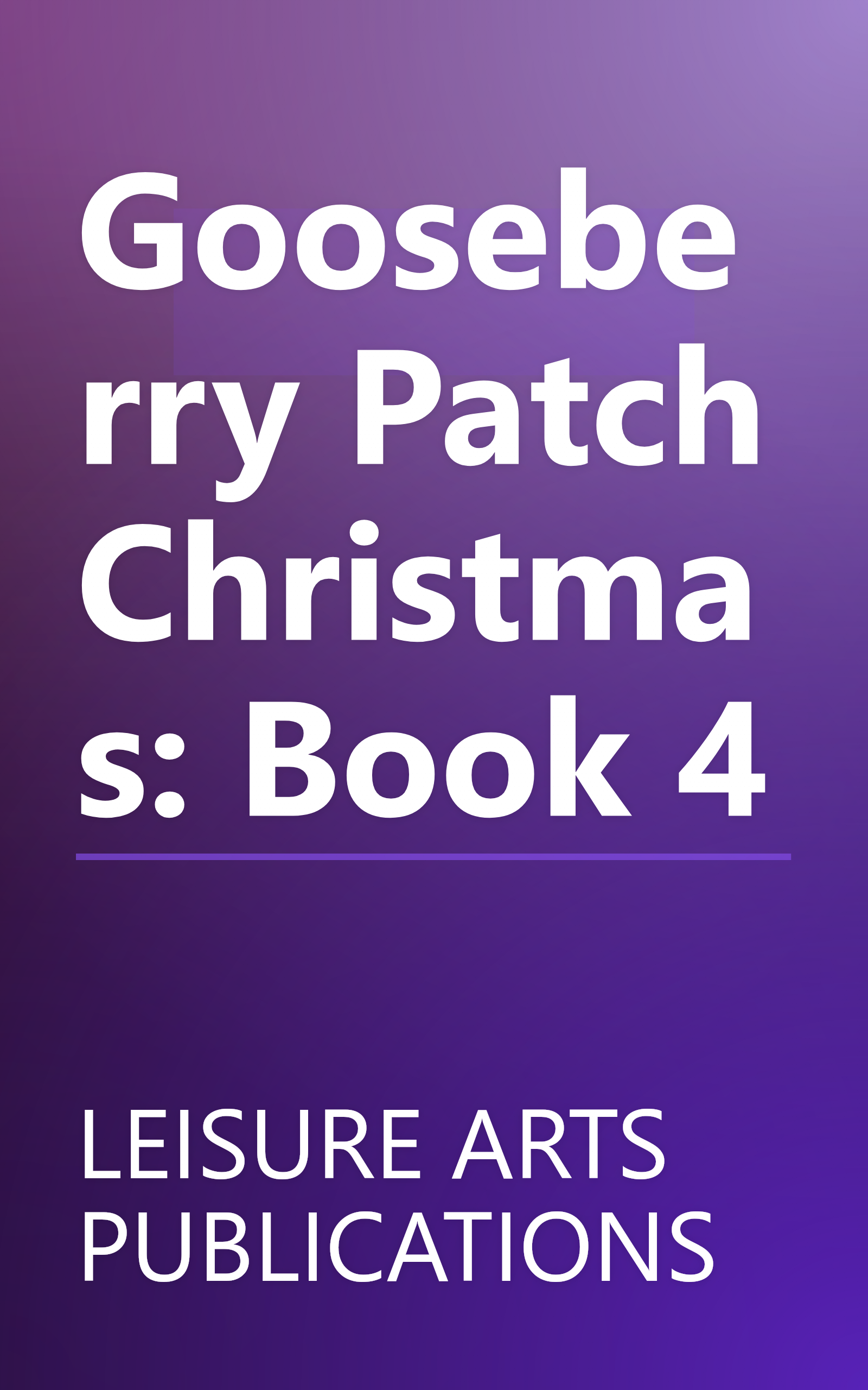 Gooseberry Patch Christmas: Book 4 book cover
