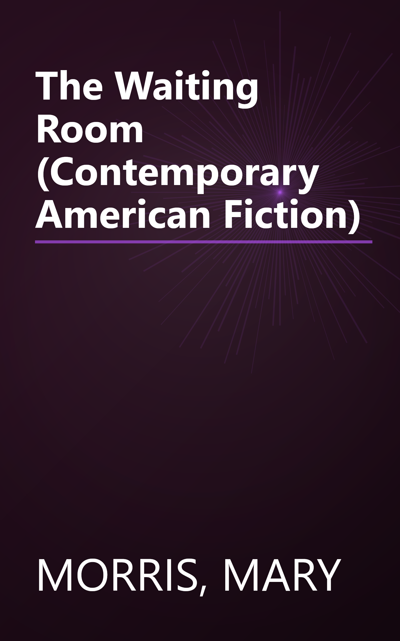 The Waiting Room (Contemporary American Fiction) book cover