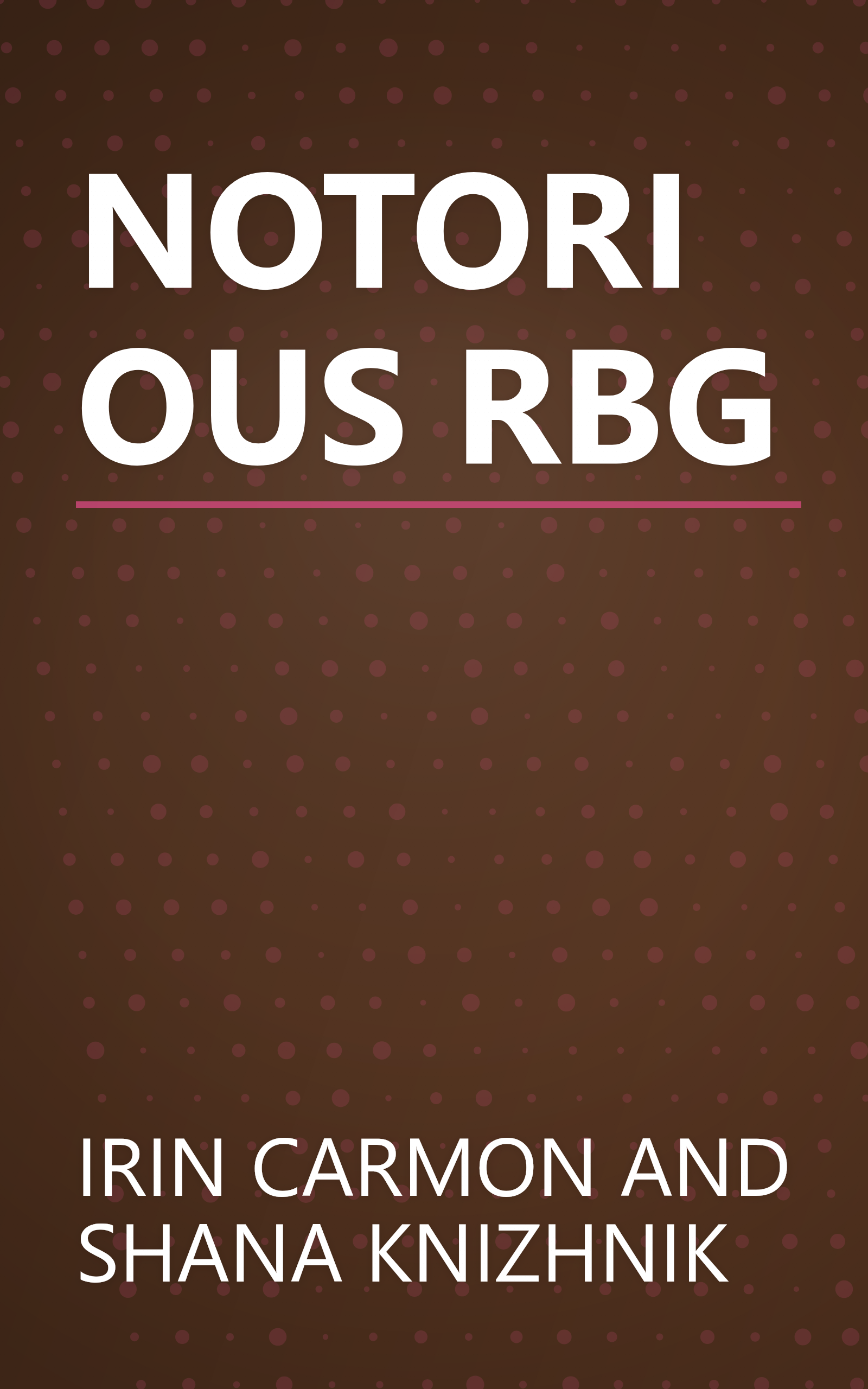 NOTORIOUS RBG book cover