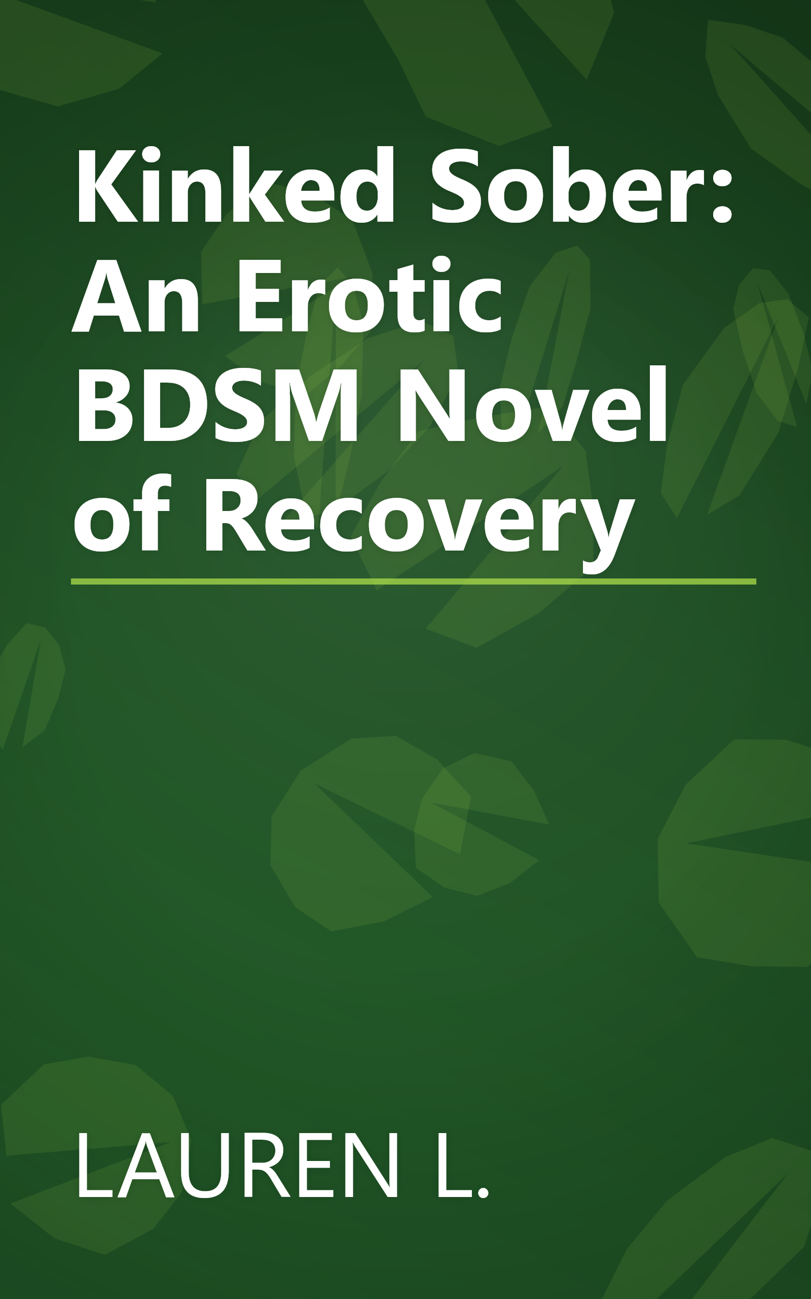 Kinked Sober: An Erotic BDSM Novel of Recovery book cover