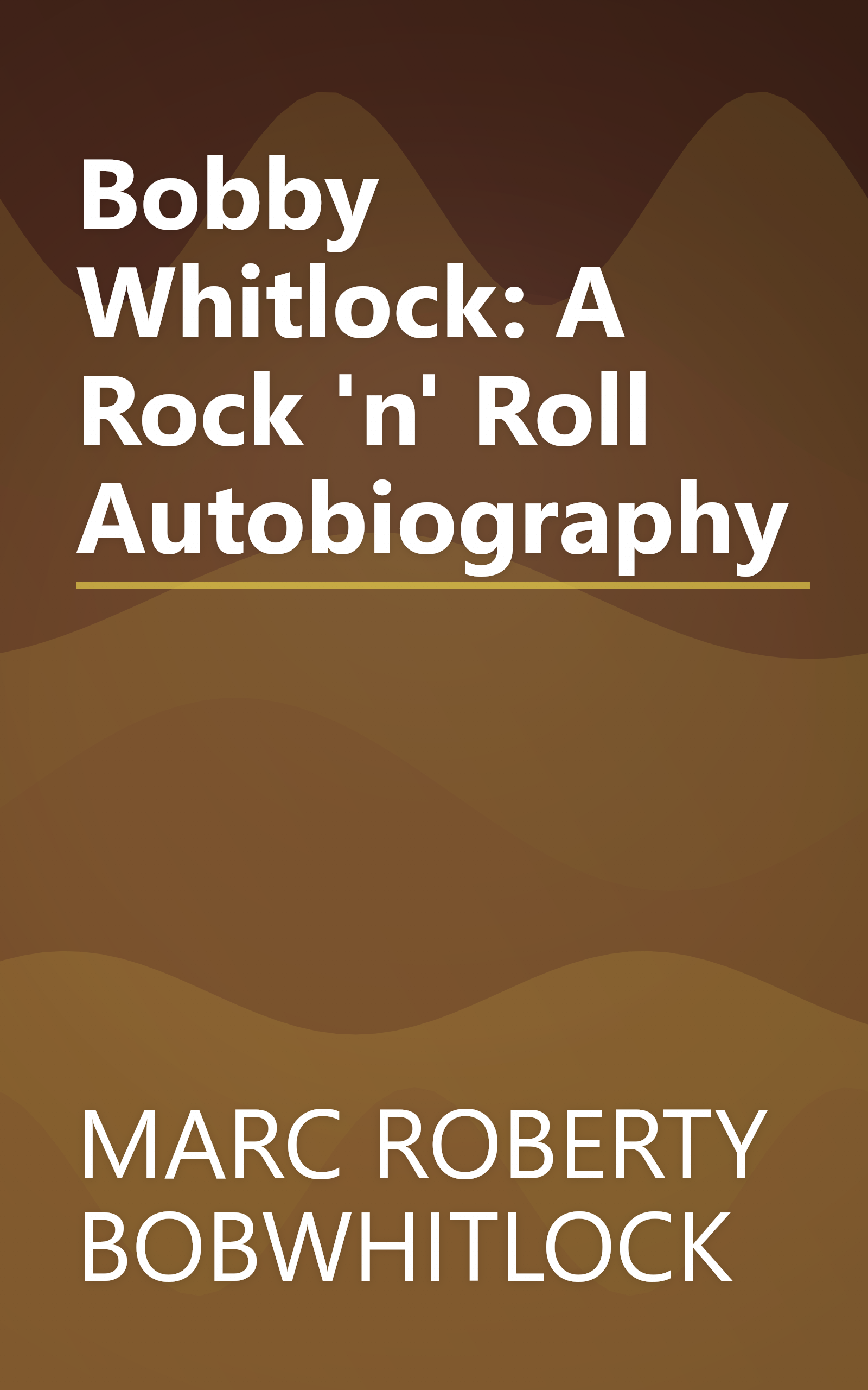 Bobby Whitlock: A Rock 'n' Roll Autobiography book cover