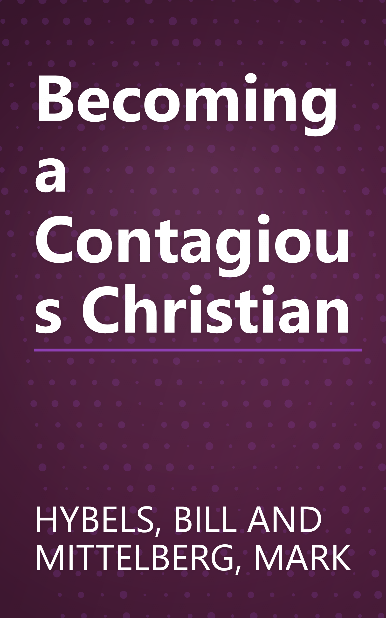 Becoming a Contagious Christian book cover