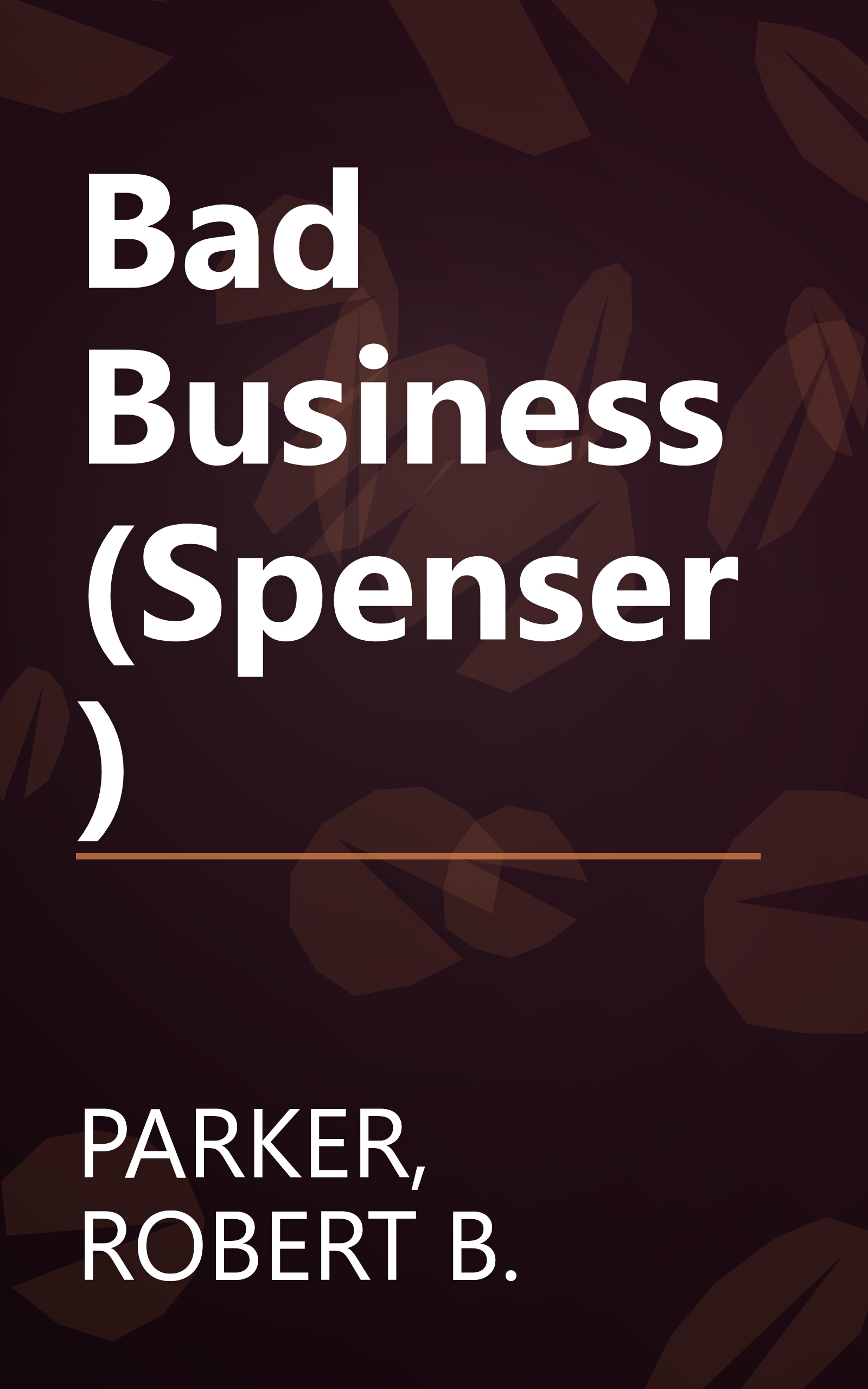 Bad Business (Spenser) book cover