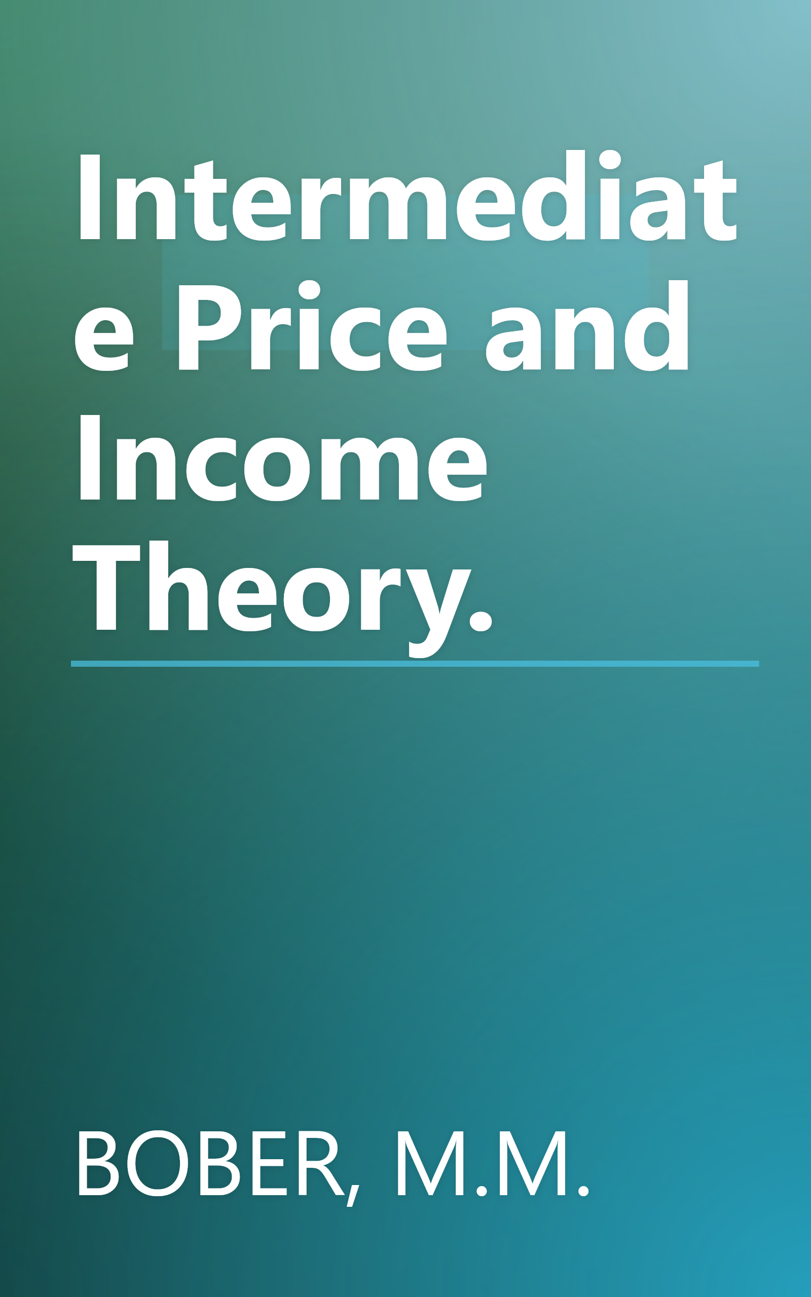 Intermediate Price and Income Theory. book cover