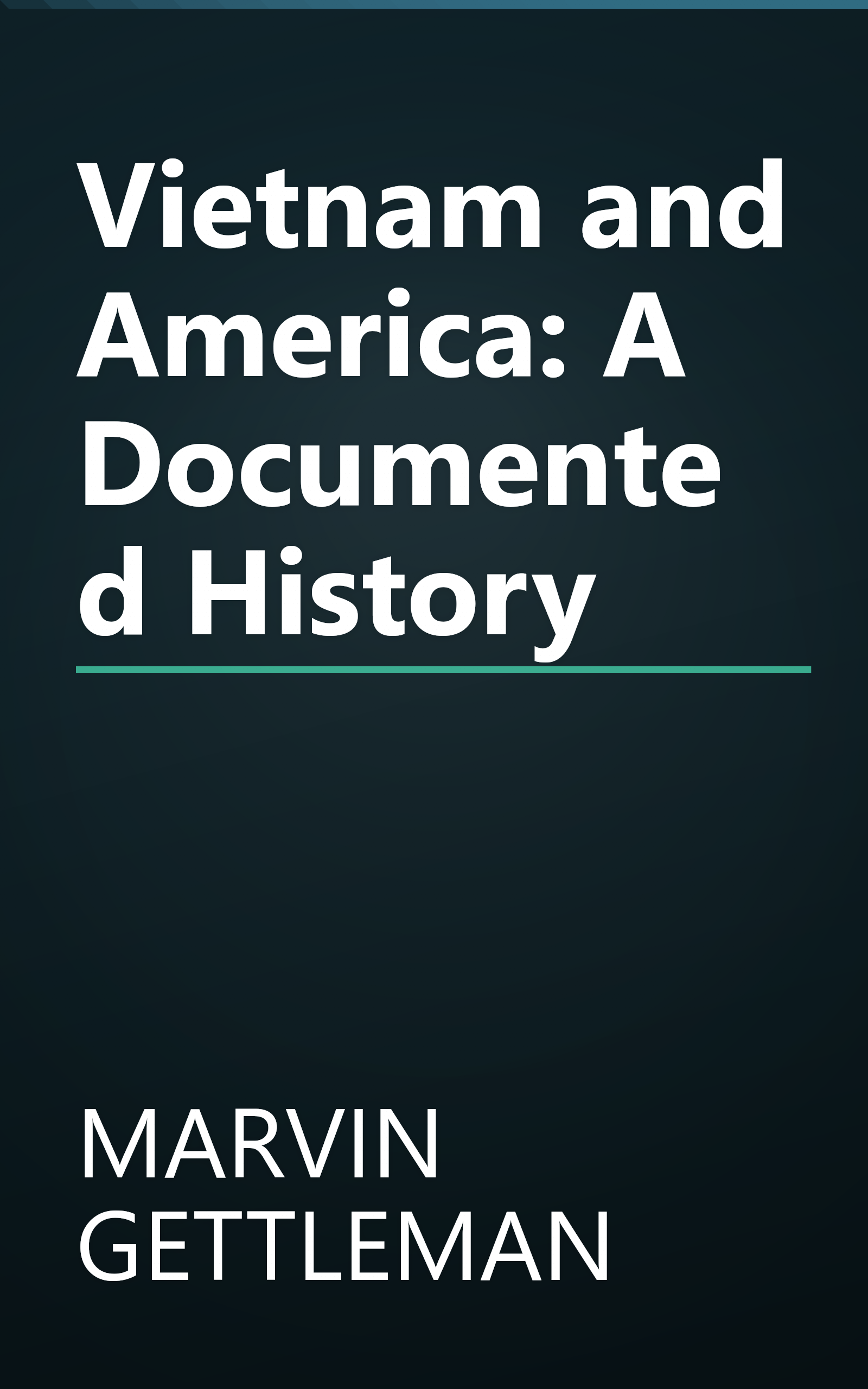Vietnam and America: A Documented History book cover