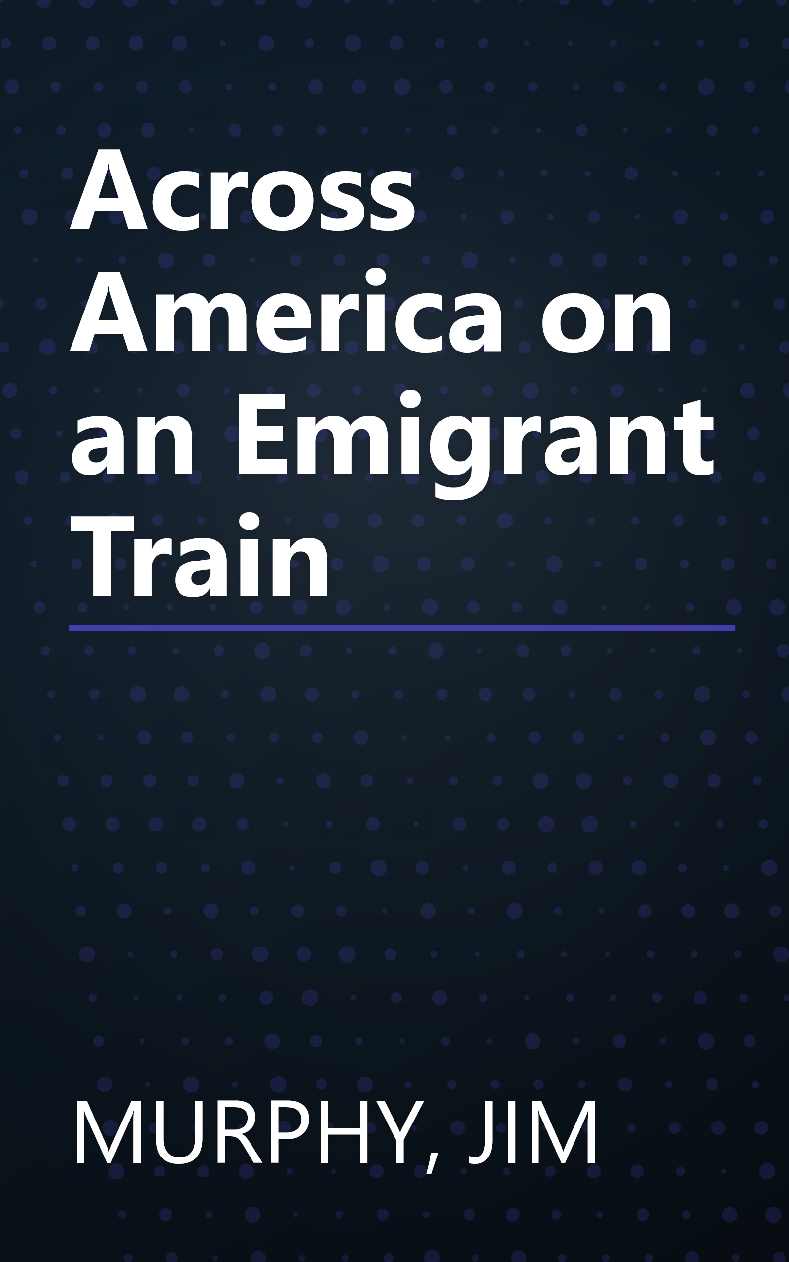 Across America on an Emigrant Train book cover